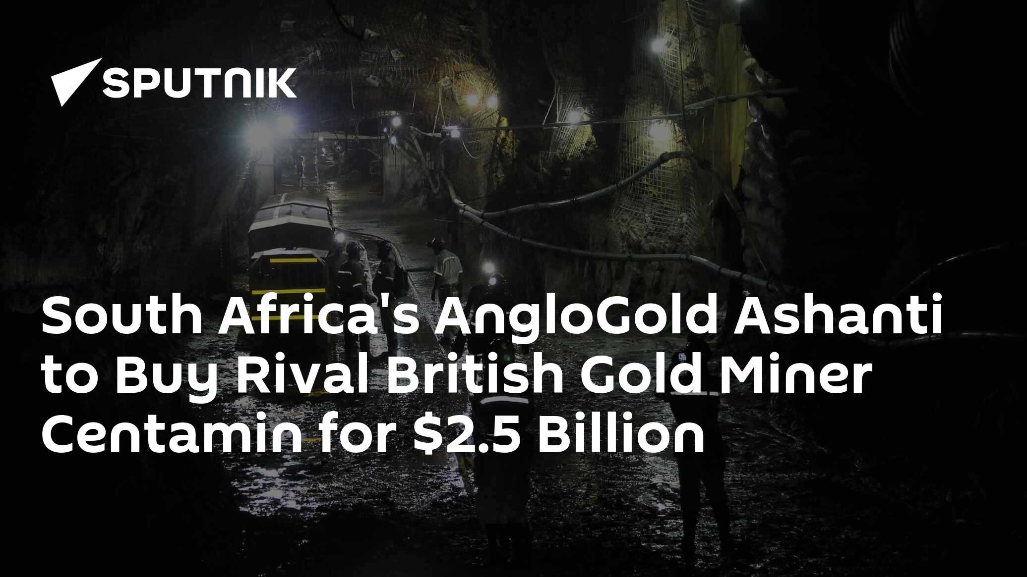 South Africa's AngloGold Ashanti to Buy Rival British Gold Miner ...