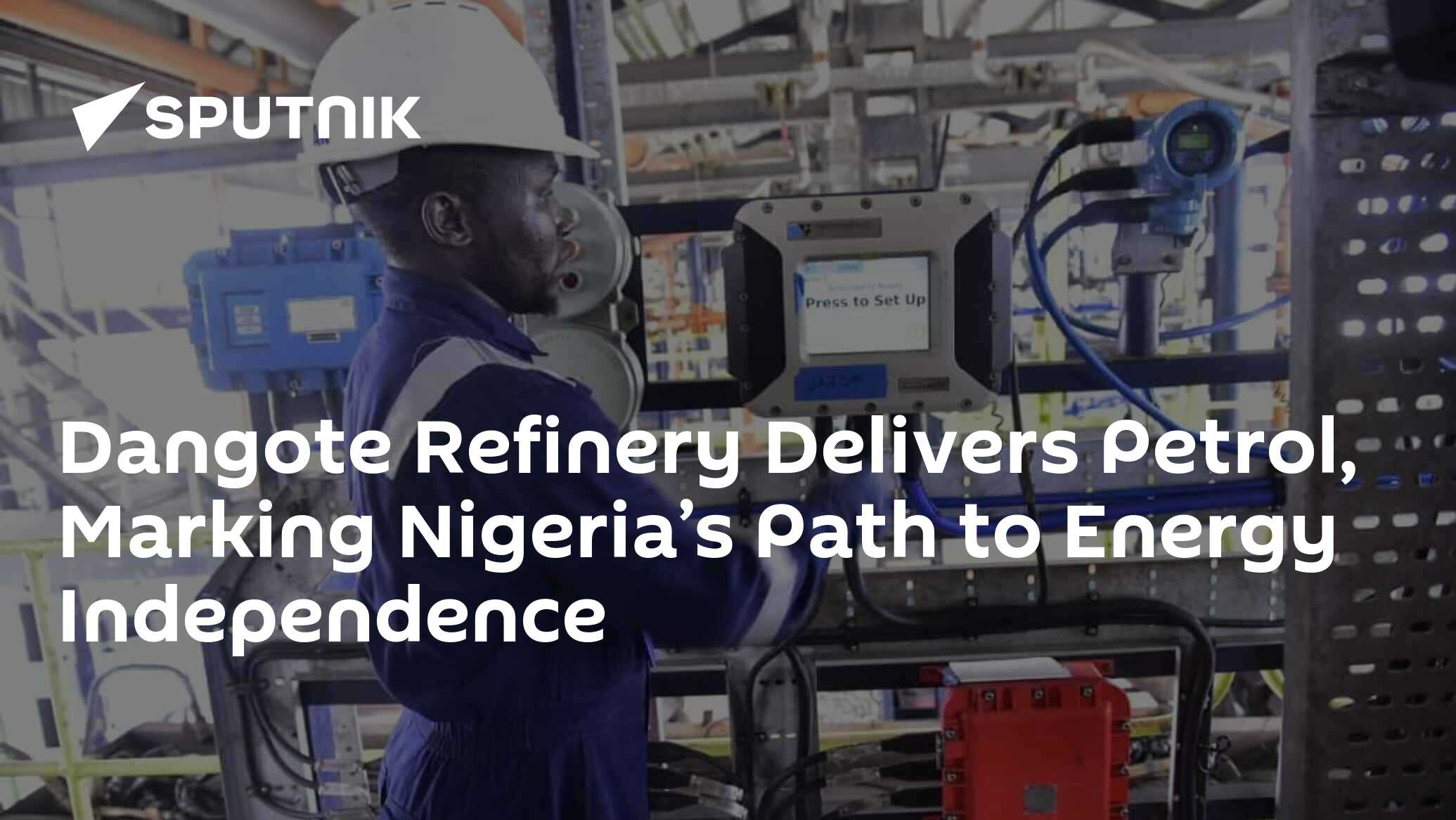 Dangote Refinery Delivers Petrol, Marking Nigeria’s Path to Energy Independence - 15.09.2024 ...