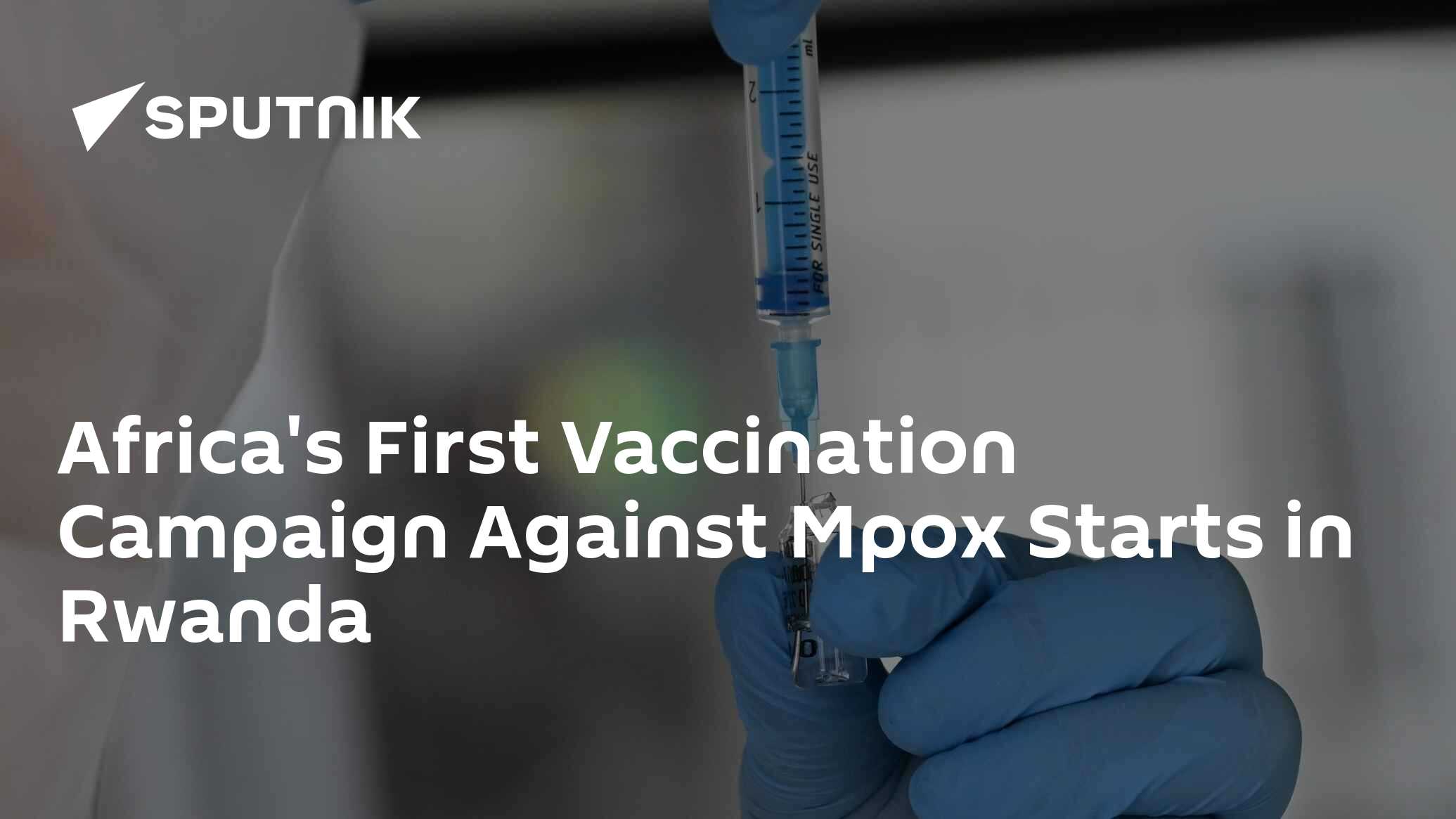 Africa's First Vaccination Campaign Against Mpox Starts in Rwanda - 20. ...