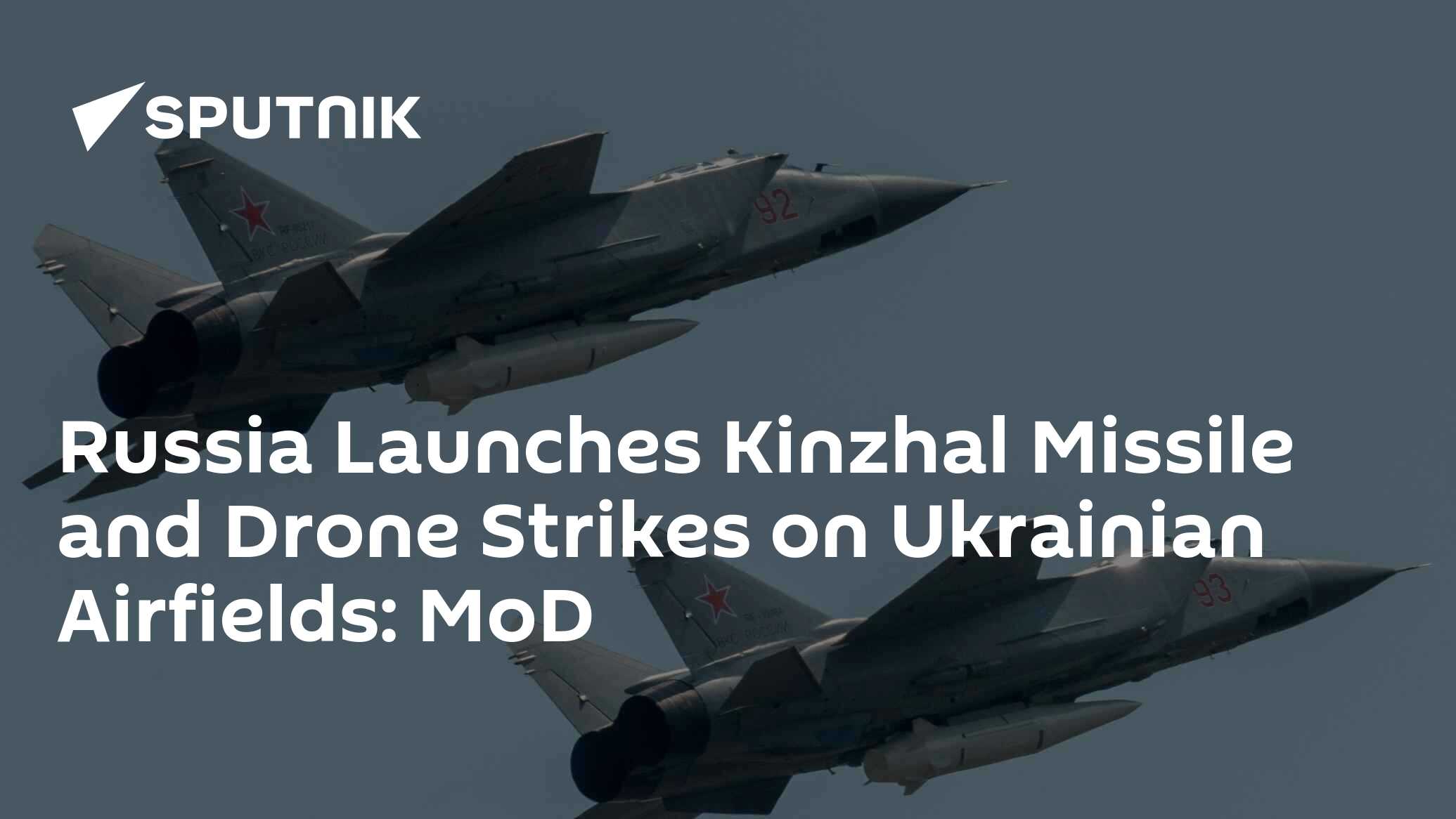 Russia Launches Kinzhal Missile and Drone Strikes on Ukrainian ...