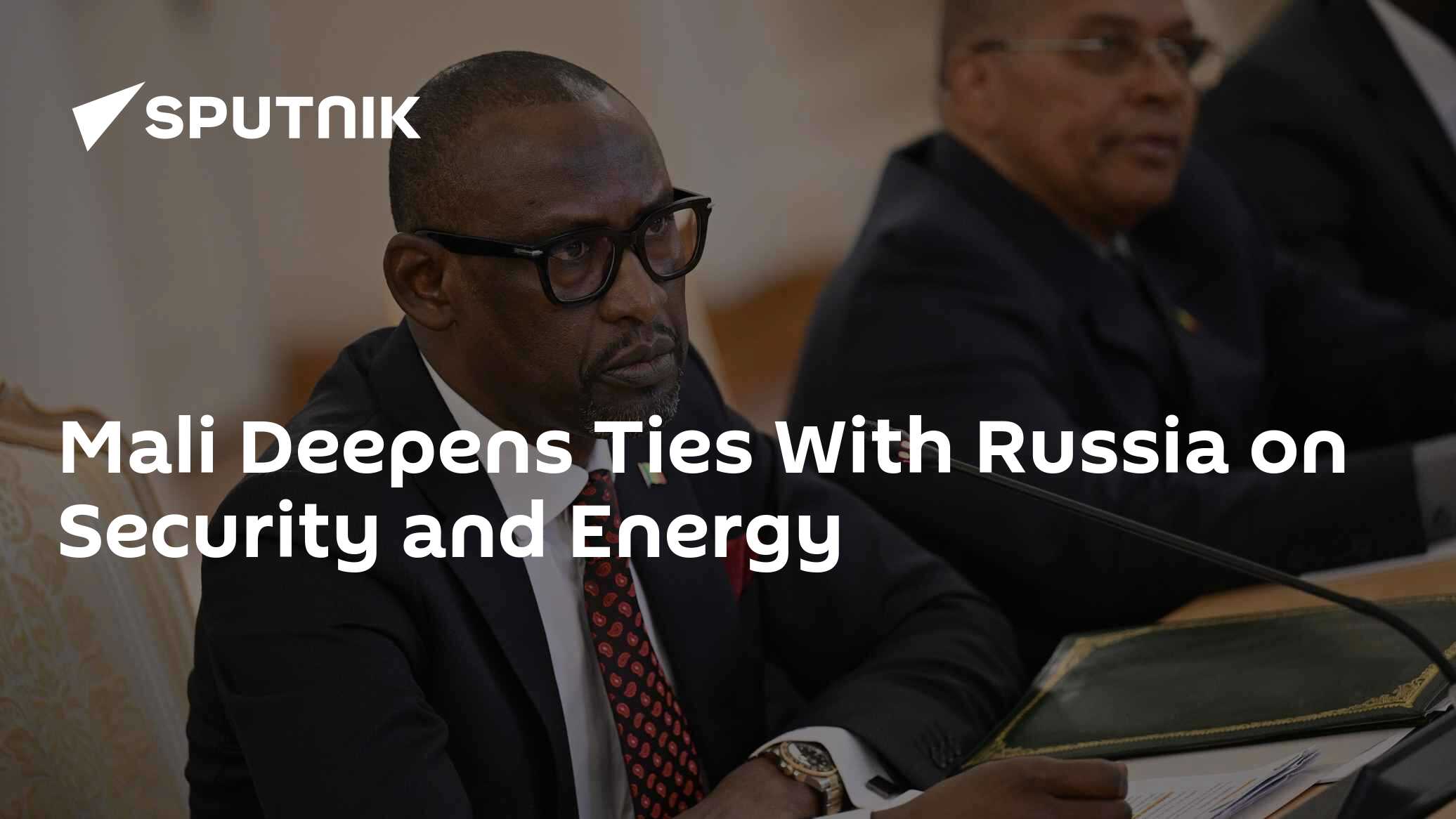Mali Deepens Ties With Russia on Security and Energy - 04.10.2024 ...