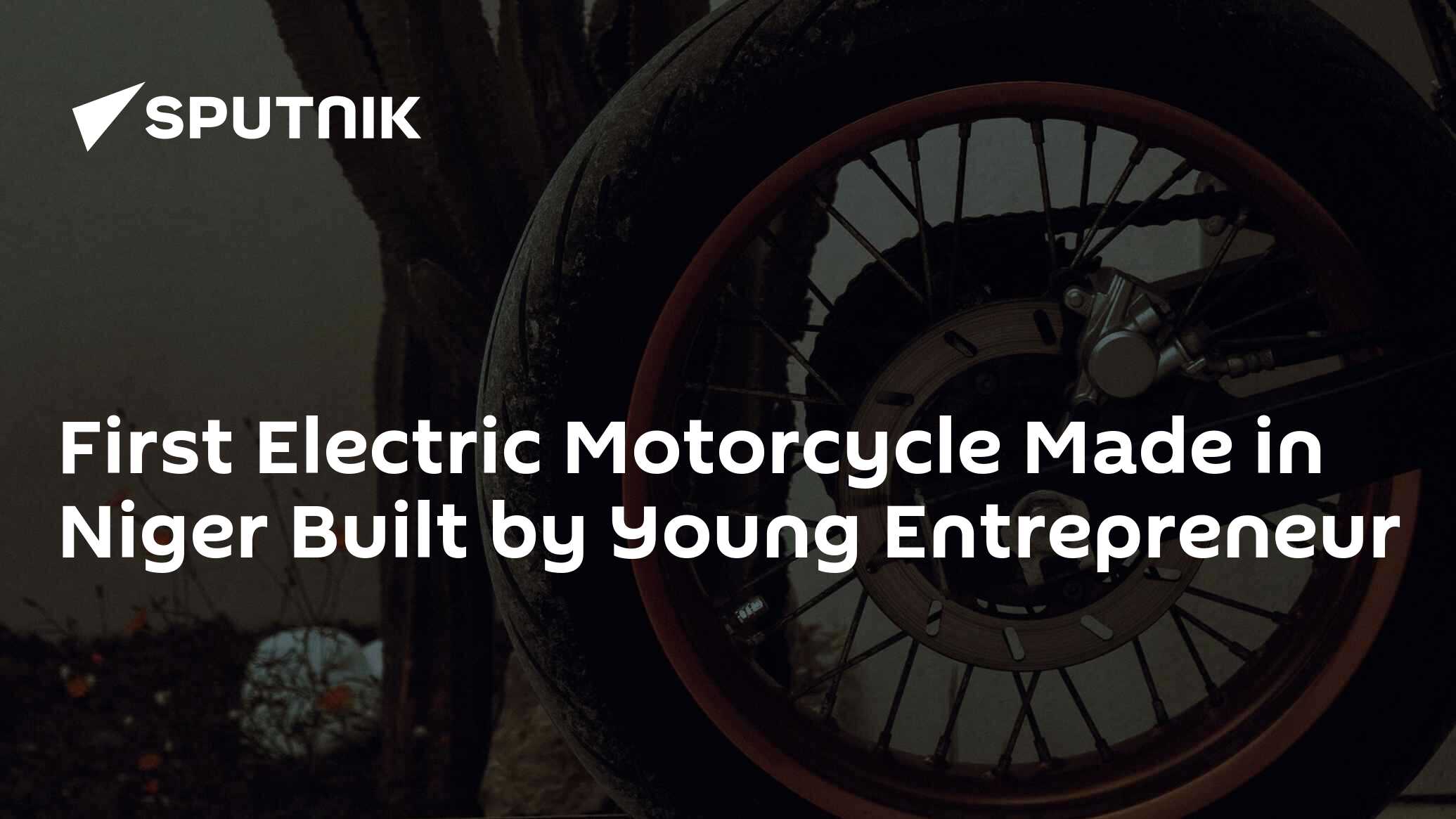 First Electric Motorcycle Made in Niger Built by Young Entrepreneur ...