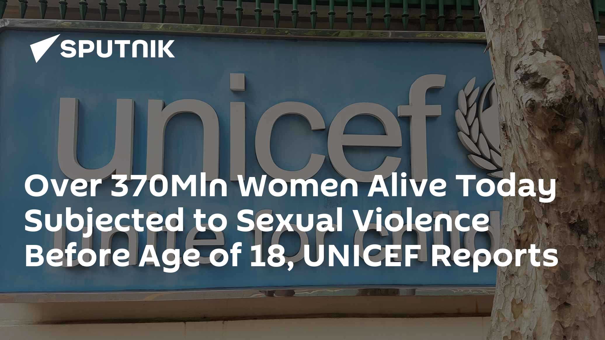 Over 370Mln Women Alive Today Subjected to Sexual Violence Before Age ...