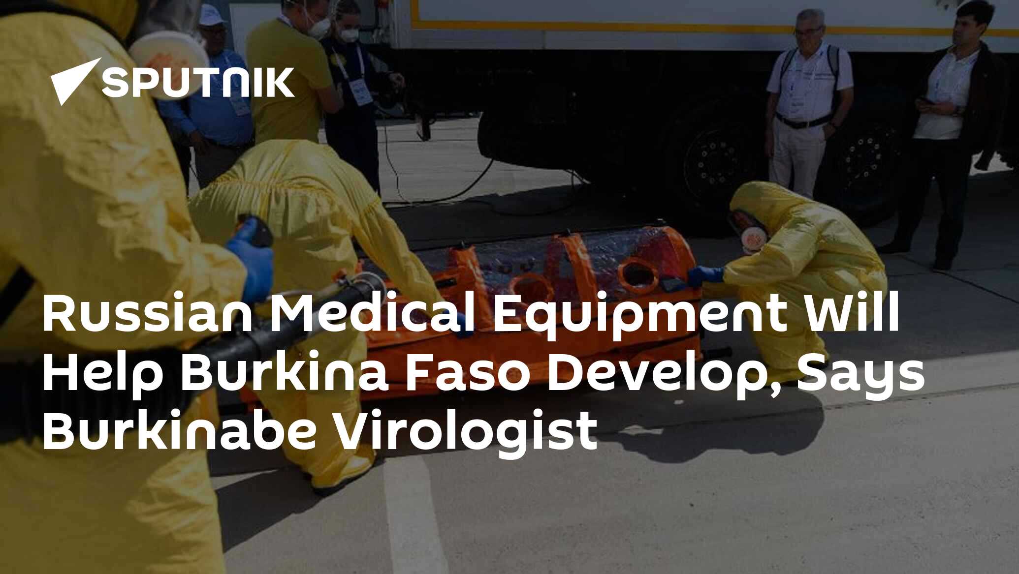 Russian Medical Equipment Will Help Burkina Faso Develop, Says ...