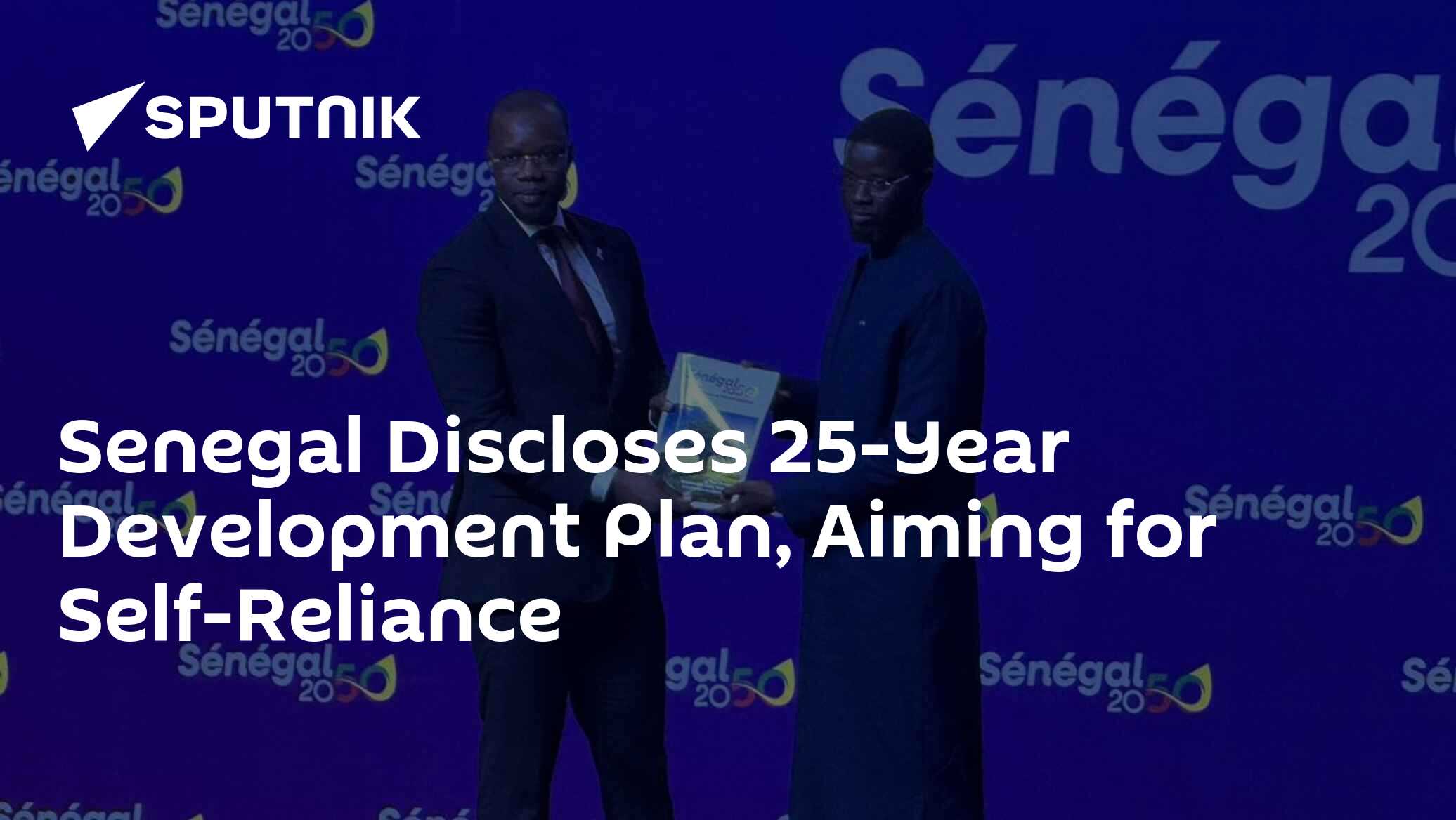 Senegal Discloses 25-Year Development Plan, Aiming for Self-Reliance ...