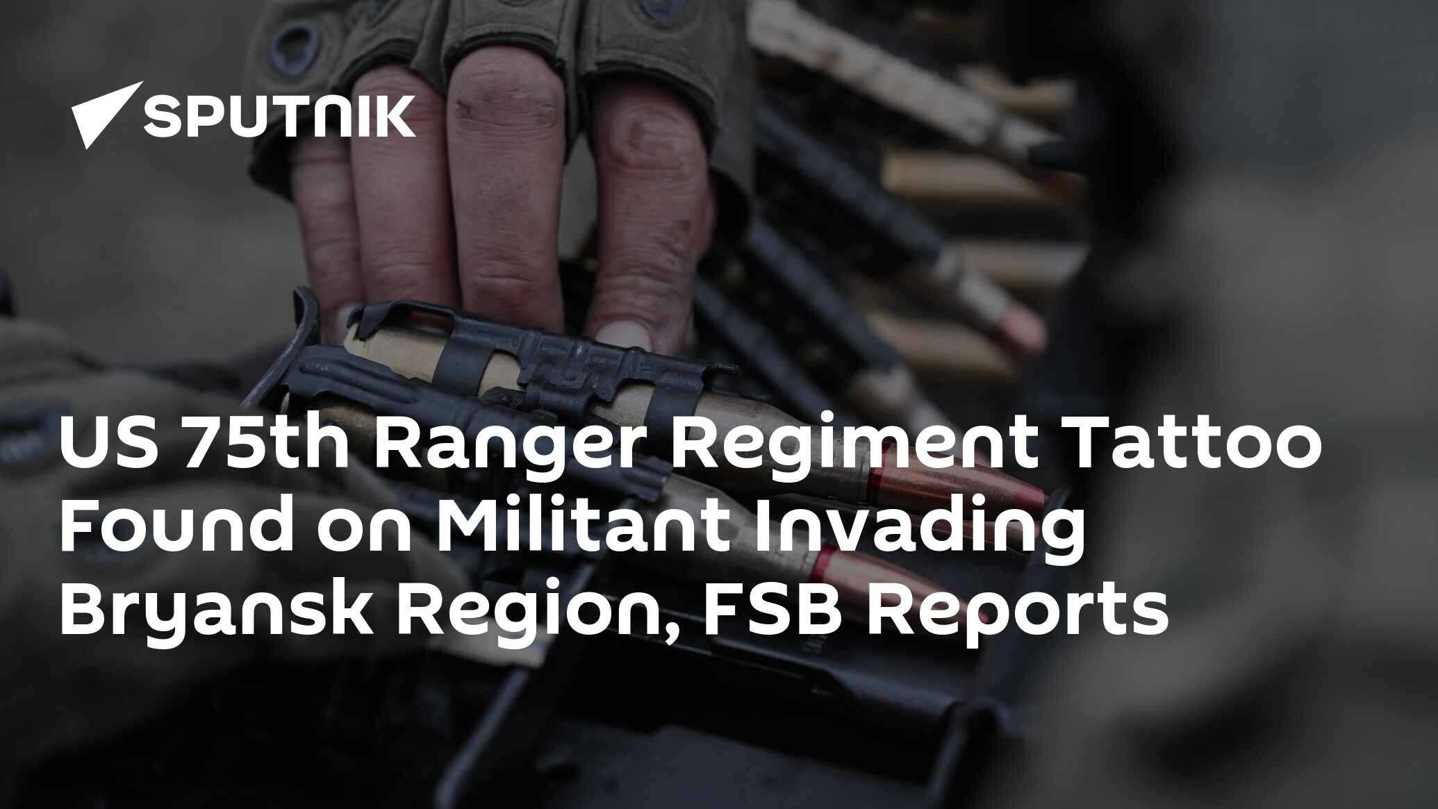 US 75th Ranger Regiment Tattoo Found on Militant Invading Bryansk ...