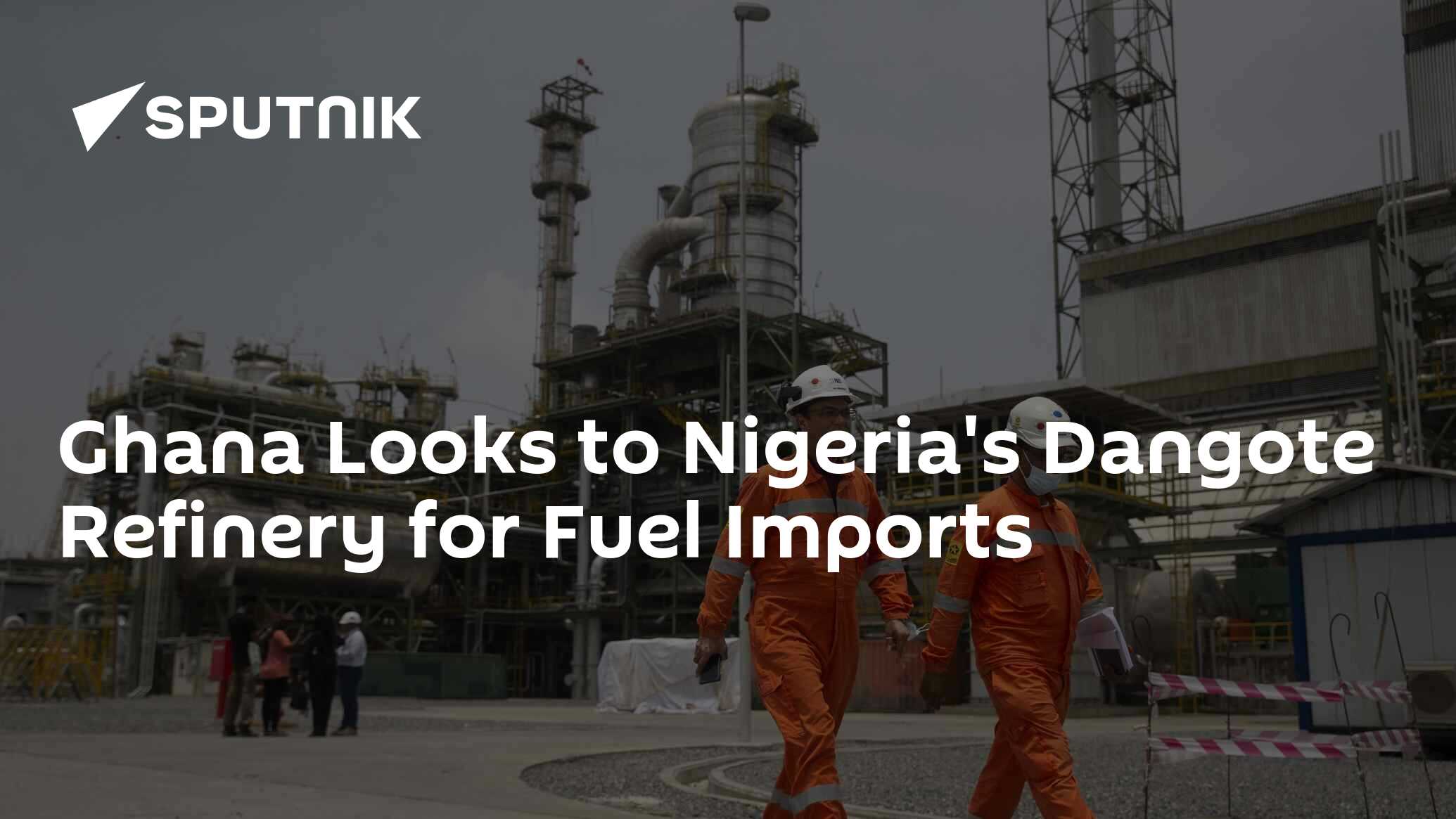 Ghana Looks to Nigeria's Dangote Refinery for Fuel Imports - 29.10.2024, Sputnik Africa