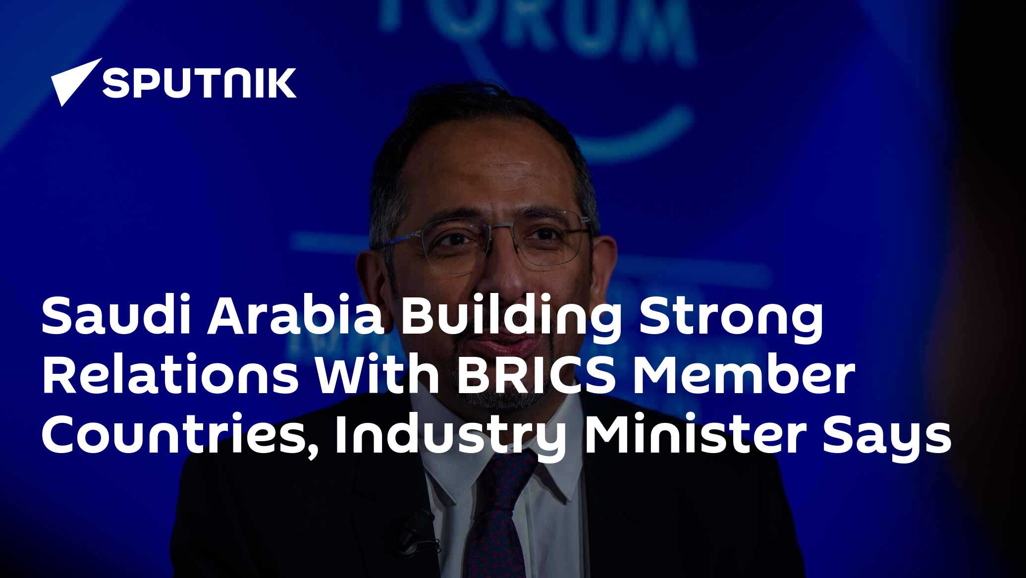 Saudi Arabia Building Strong Relations With BRICS Member Countries ...
