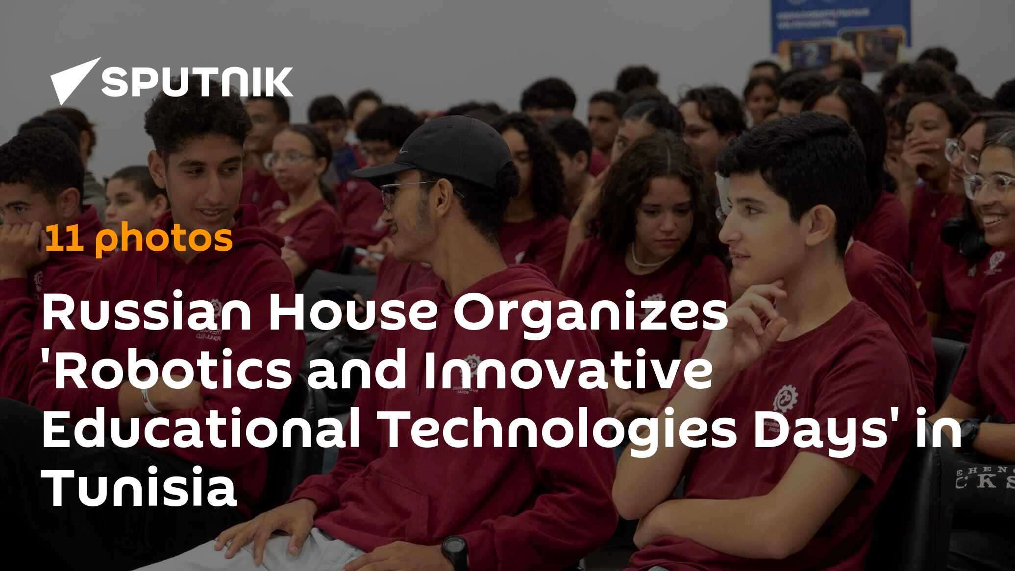 Russian House Organizes 'Robotics and Innovative Educational ...