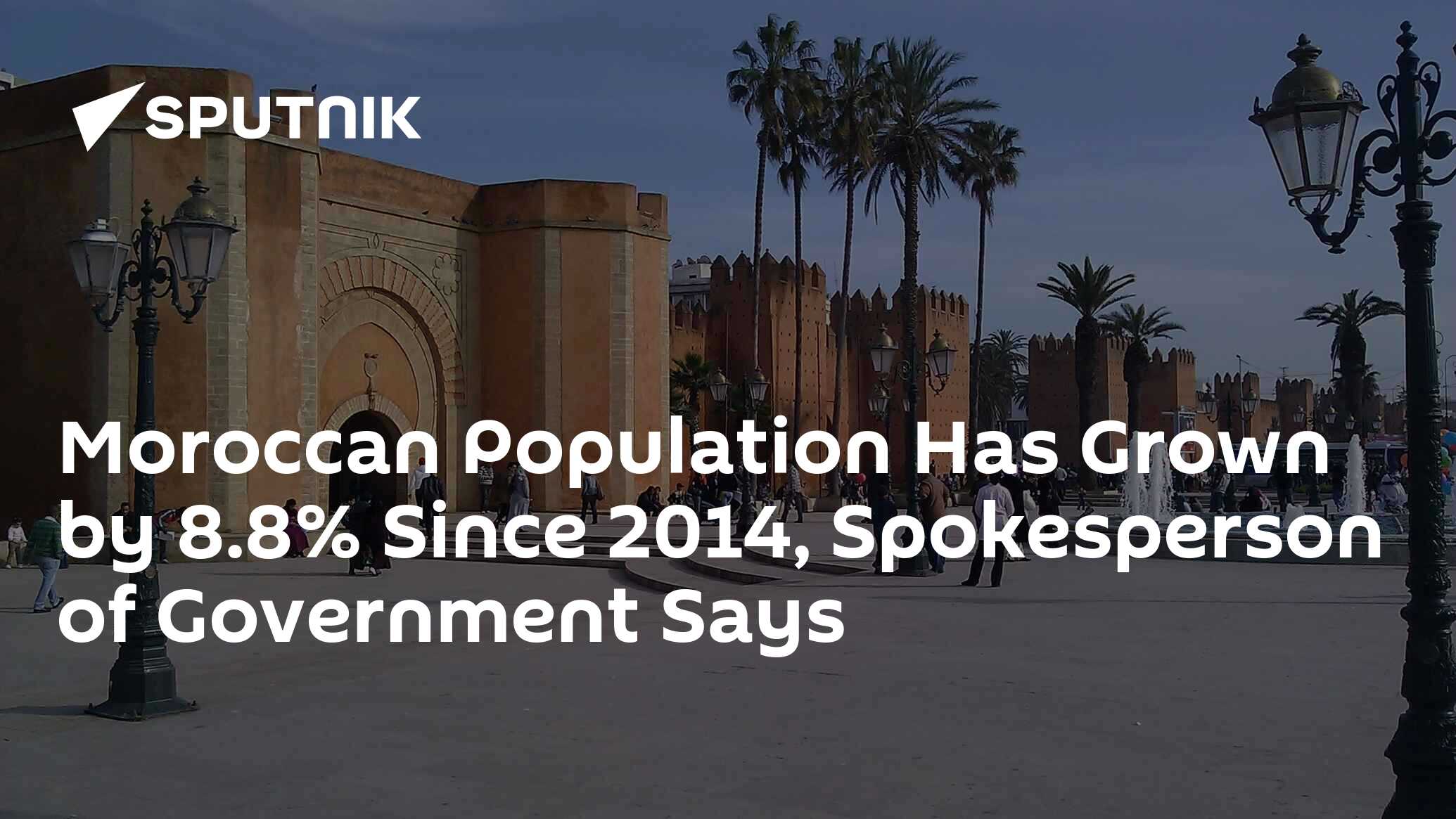 Moroccan Population Has Grown by 8.8% Since 2014, Spokesperson of ...