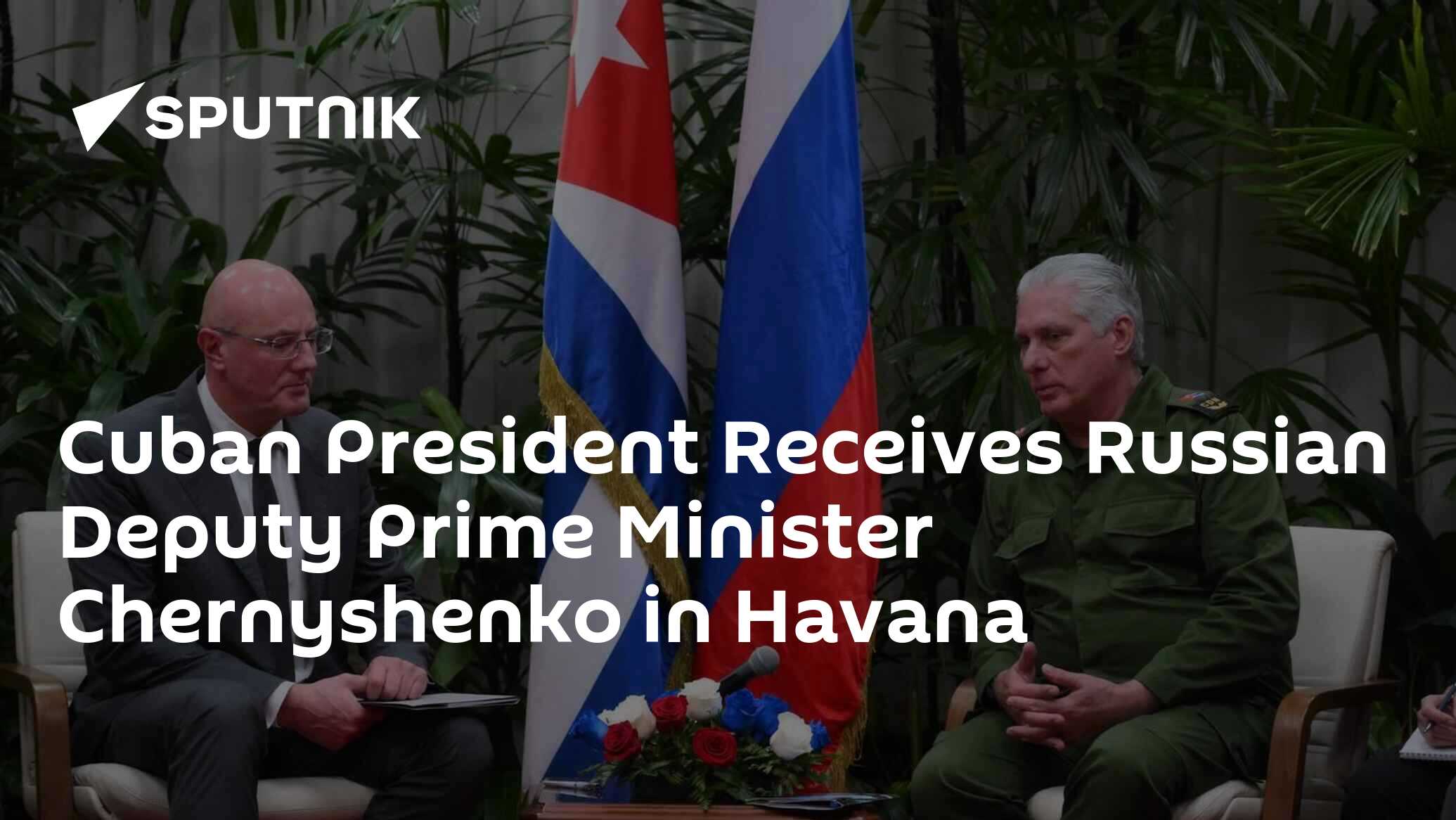 Cuban President Receives Russian Deputy Prime Minister Chernyshenko in Havana - 09.11.2024 ...