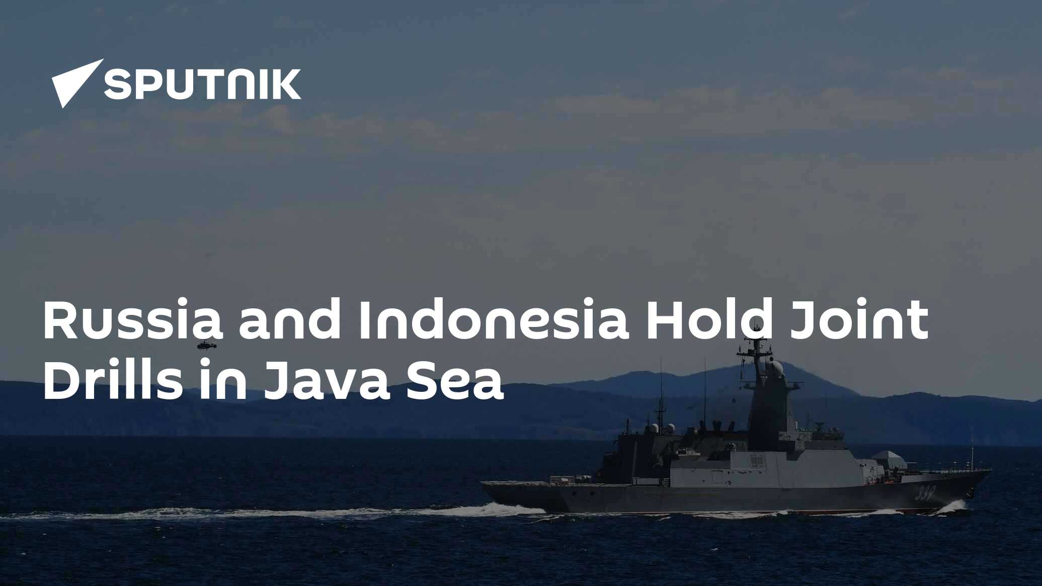 Russia and Indonesia Hold Joint Drills in Java Sea - 11.11.2024 ...