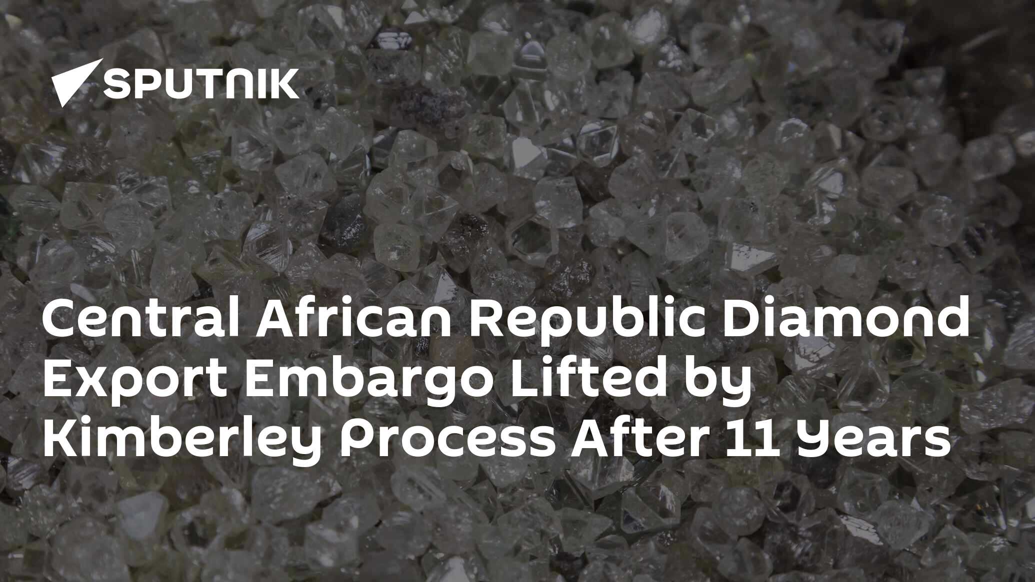 Central African Republic Diamond Export Embargo Lifted by Kimberley ...