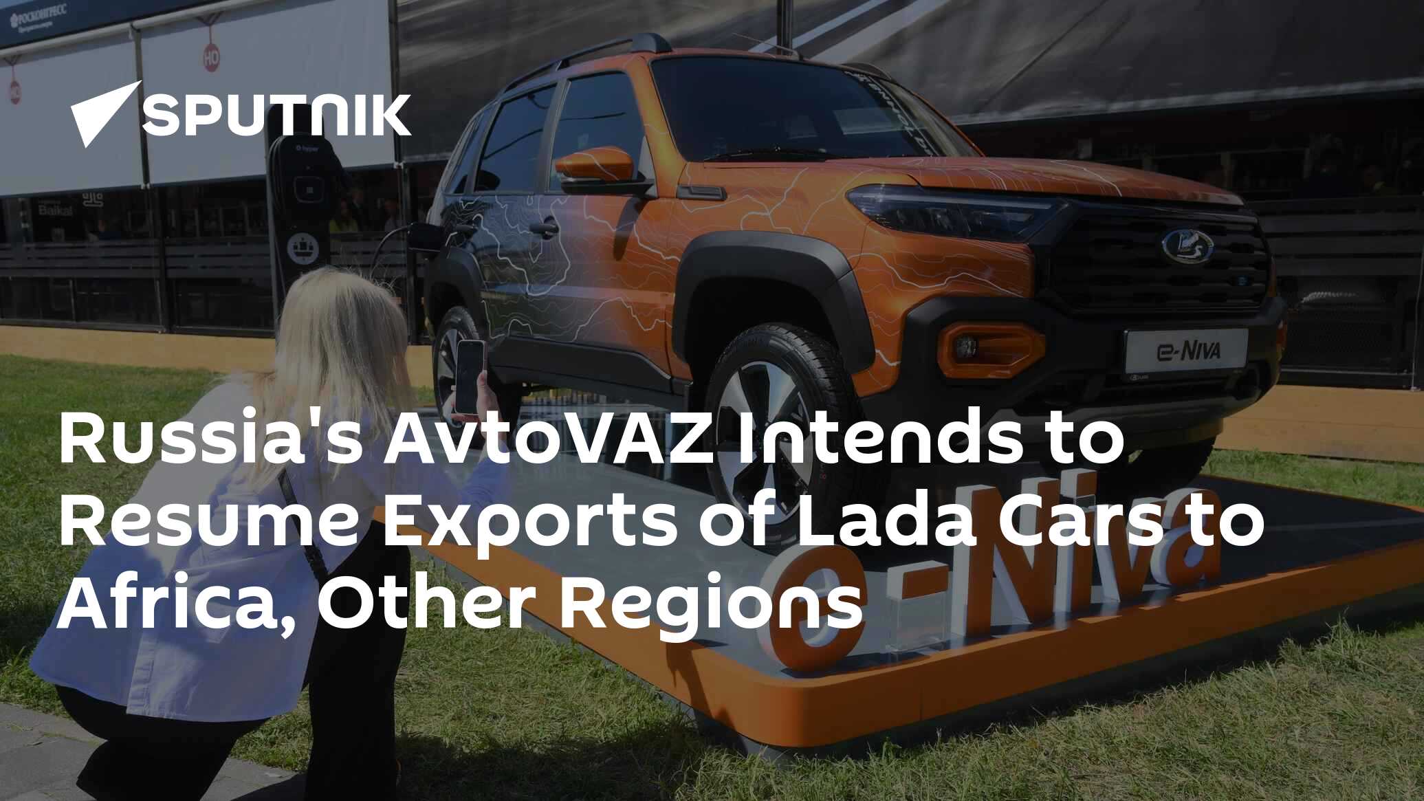 Russia's AvtoVAZ Intends to Resume Exports of Lada Cars to Africa, Other Regions - 20.11.2024 ...