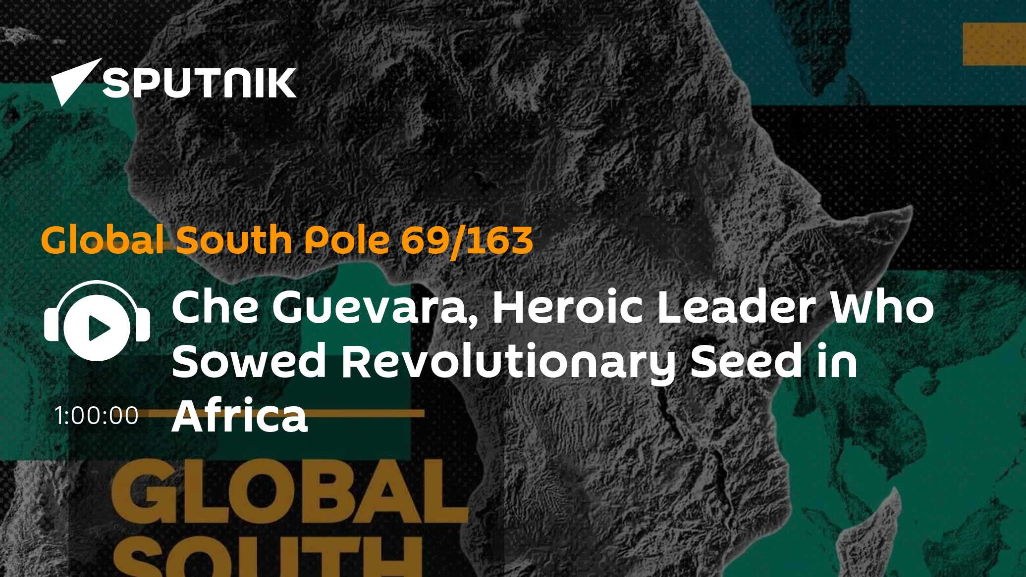Che Guevara, Heroic Leader Who Sowed Revolutionary Seed in Africa - 21. ...