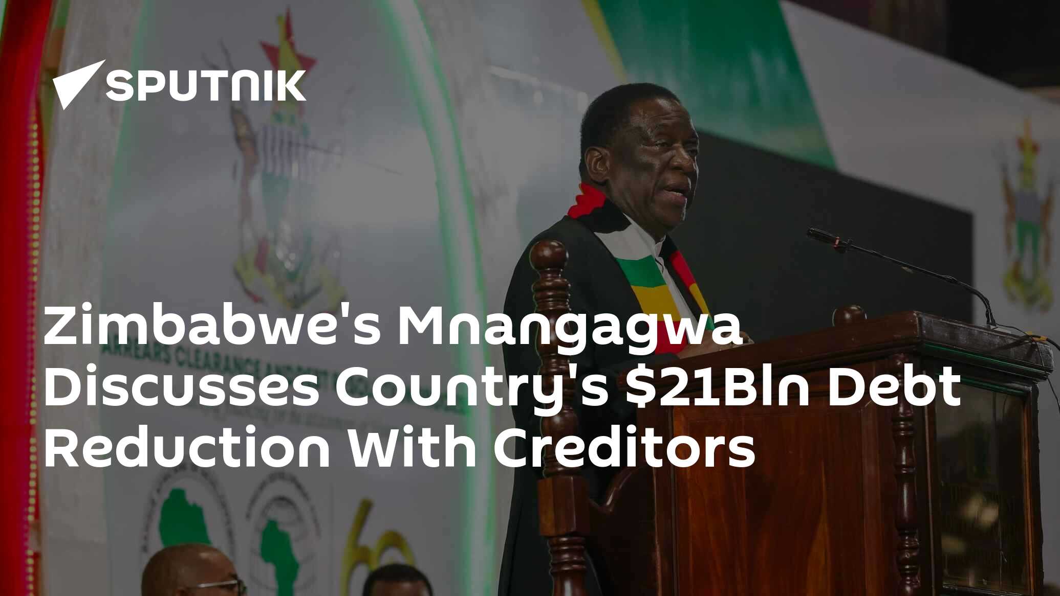 Zimbabwe's Mnangagwa Discusses Country's $21Bln Debt Reduction With ...