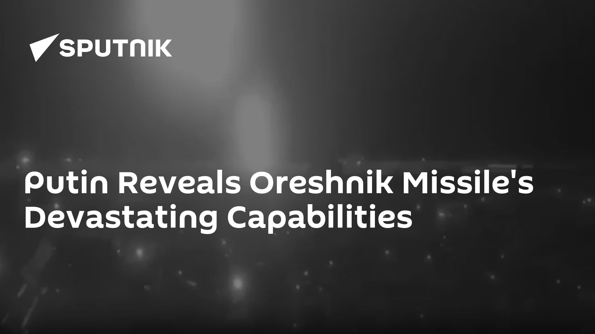 Putin Reveals Oreshnik Missile's Devastating Capabilities - 28.11.2024 ...