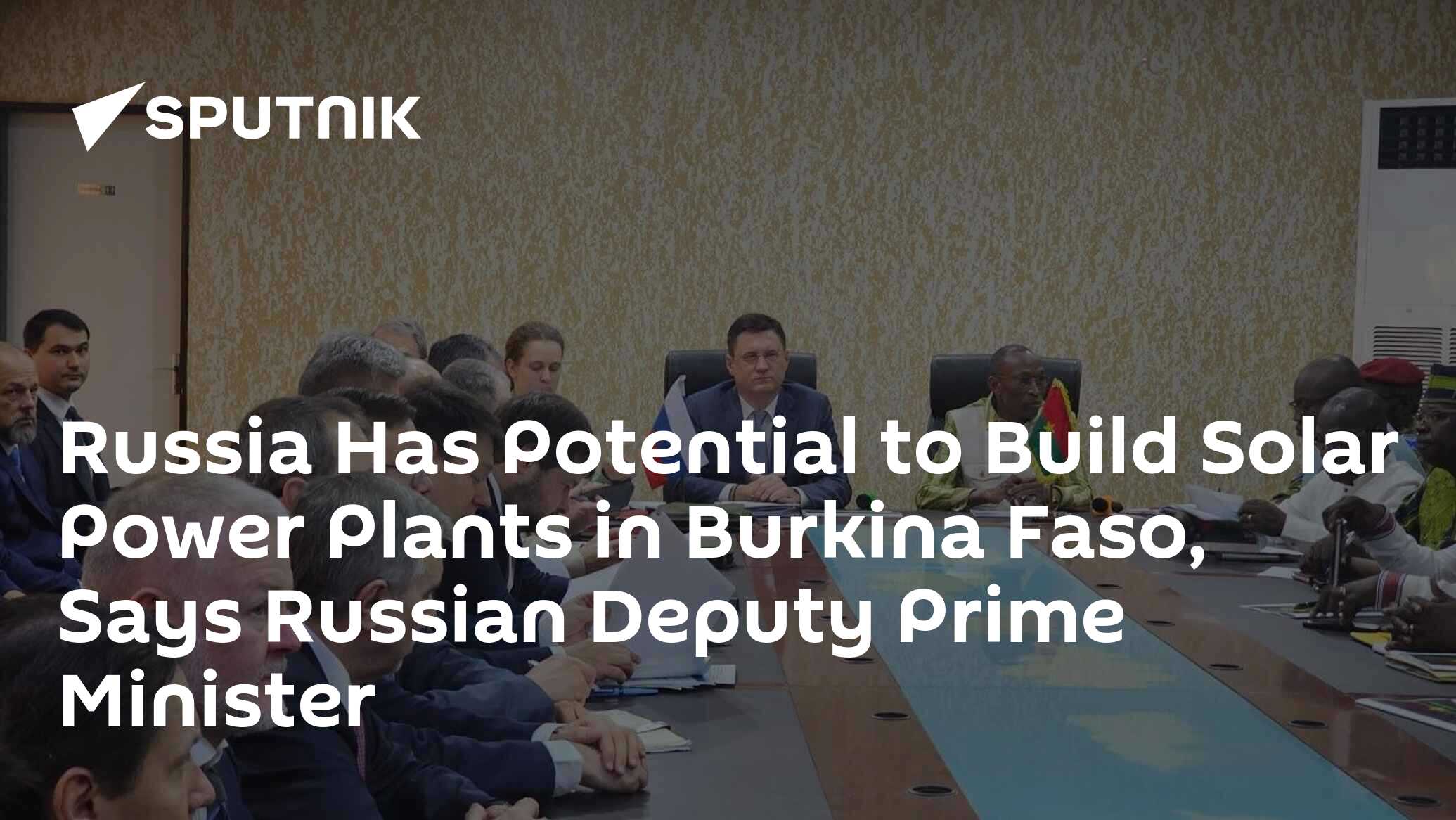 Russia Has Potential to Build Solar Power Plants in Burkina Faso, Says ...