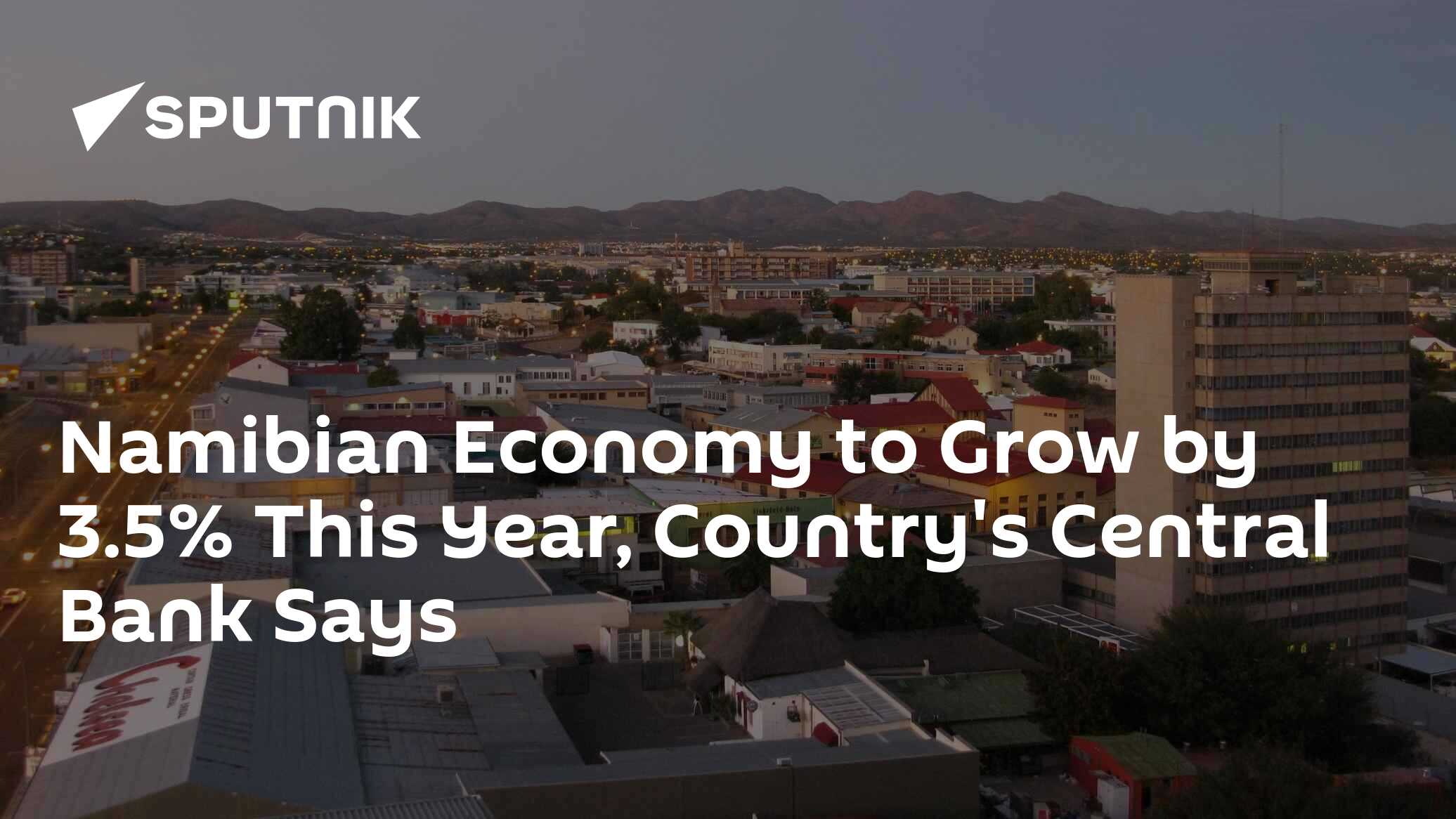Namibian Economy to Grow by 3.5% This Year, Country's Central Bank Says ...