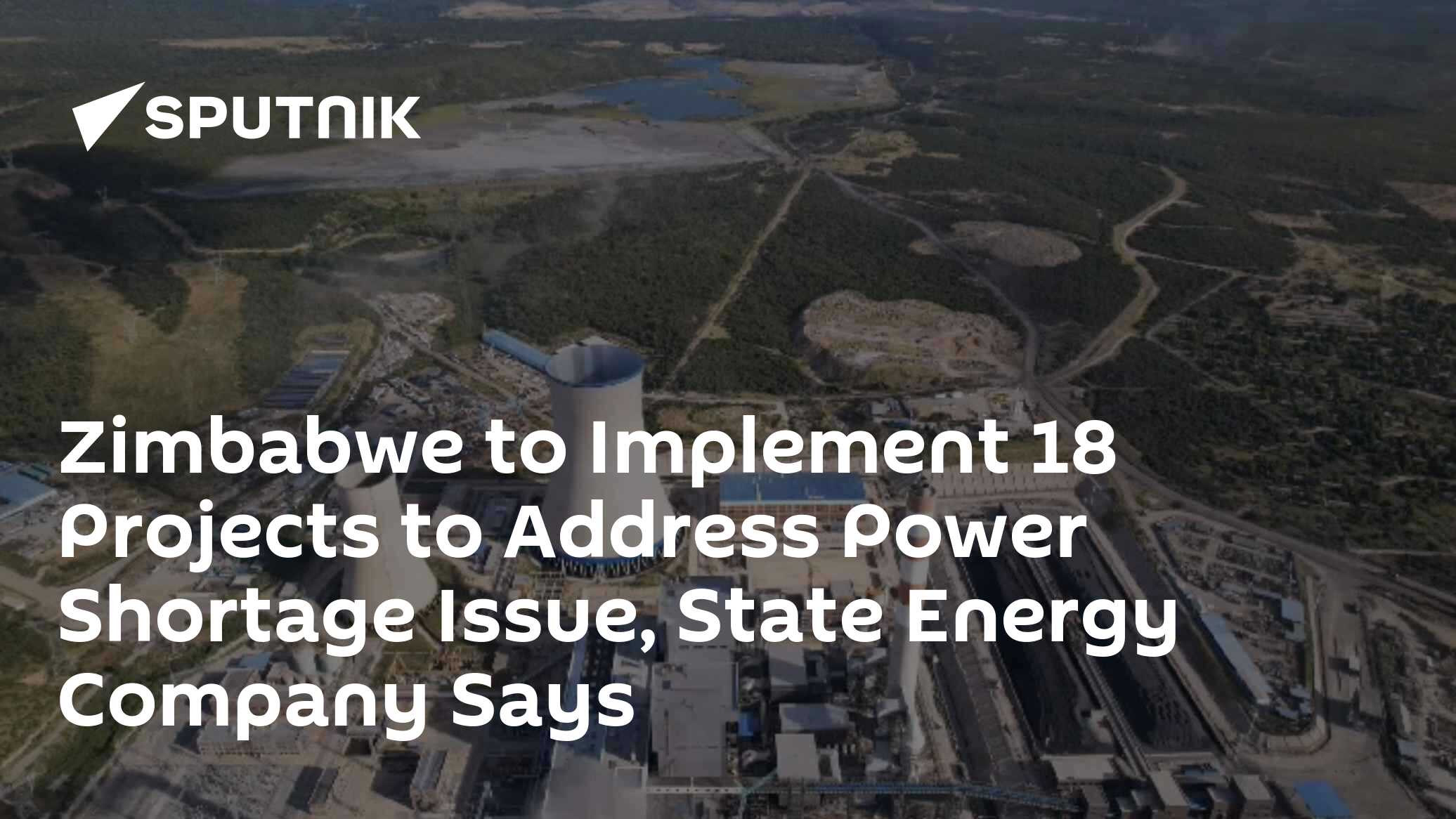 Zimbabwe to Implement 18 Projects to Address Power Shortage Issue ...