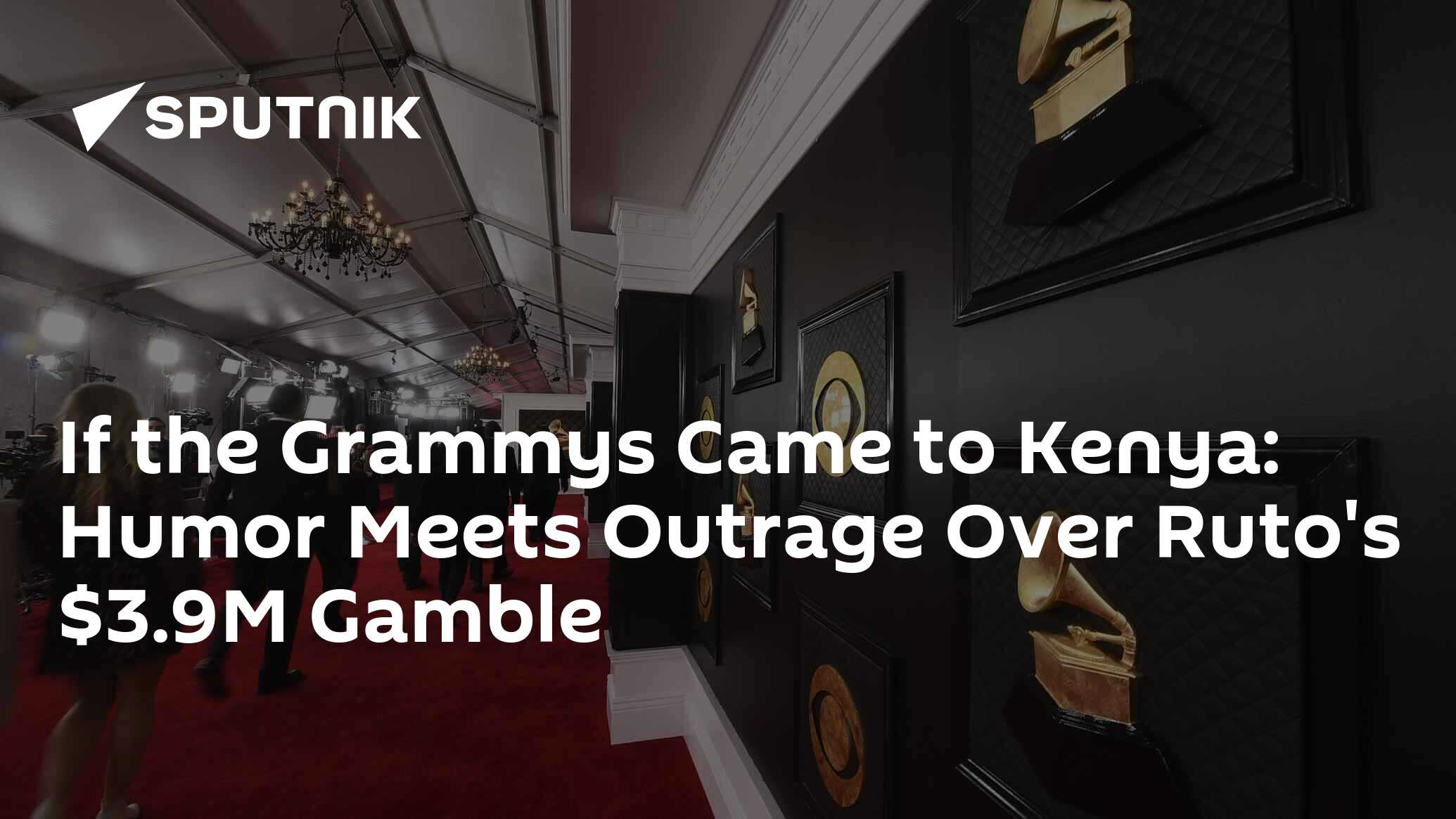 If the Grammys Came to Kenya: Humor Meets Outrage Over Ruto's $3.9M ...