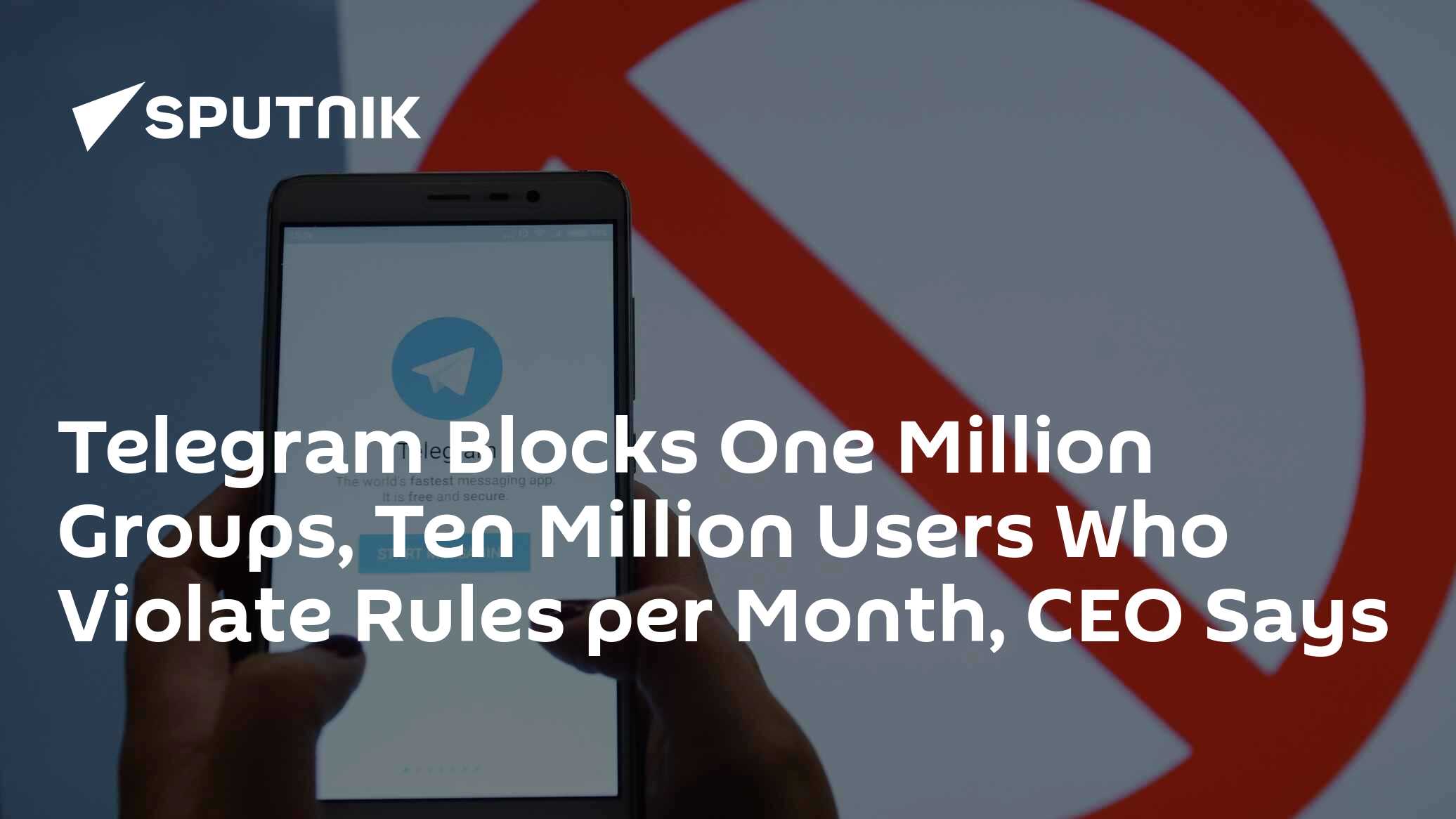 Telegram Blocks One Million Groups, Ten Million Users Who Violate Rules ...