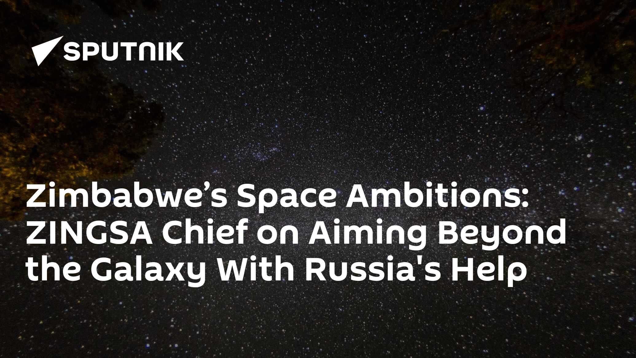 Zimbabwe’s Space Ambitions: ZINGSA Chief on Aiming Beyond the Galaxy ...