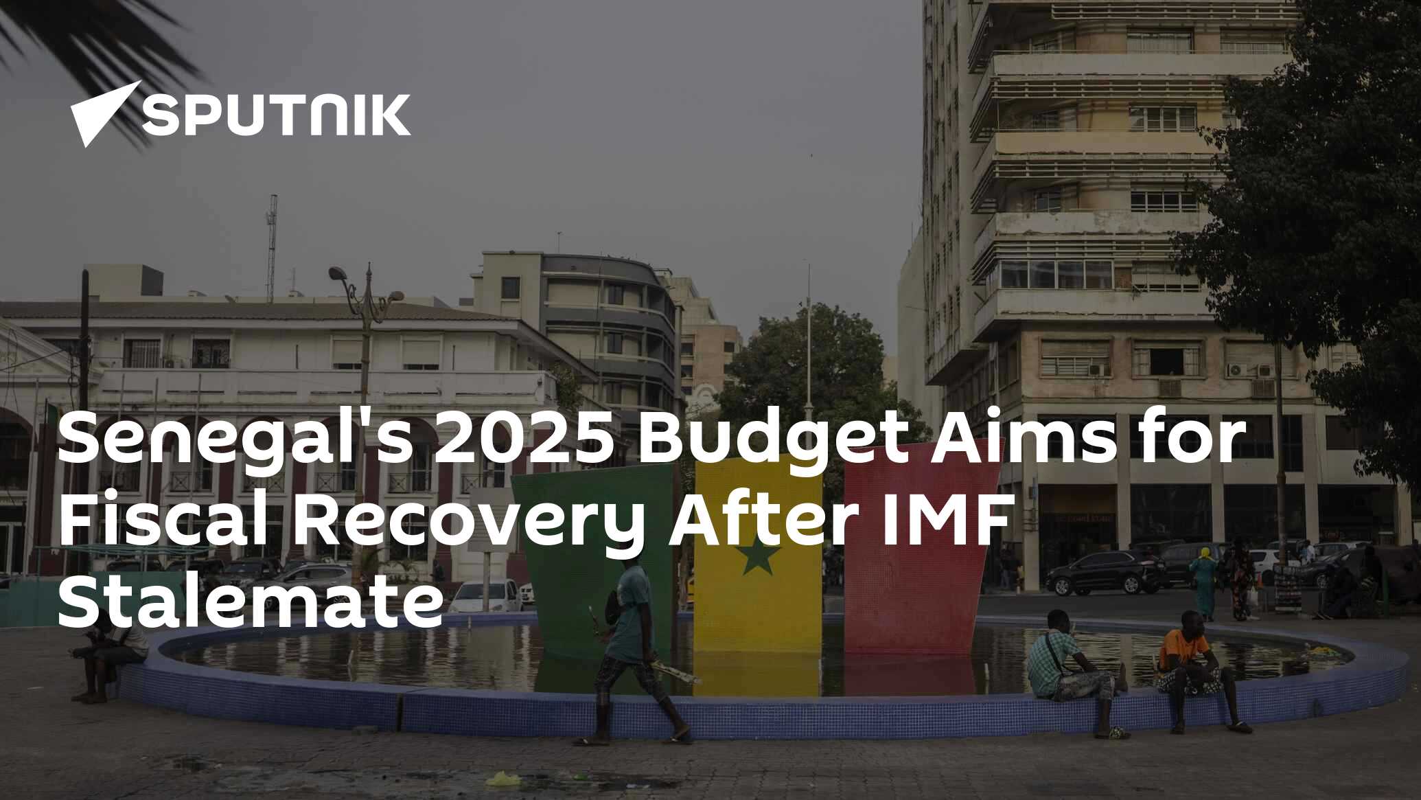 Senegal's 2025 Budget Aims for Fiscal Recovery After IMF Stalemate - 15 ...