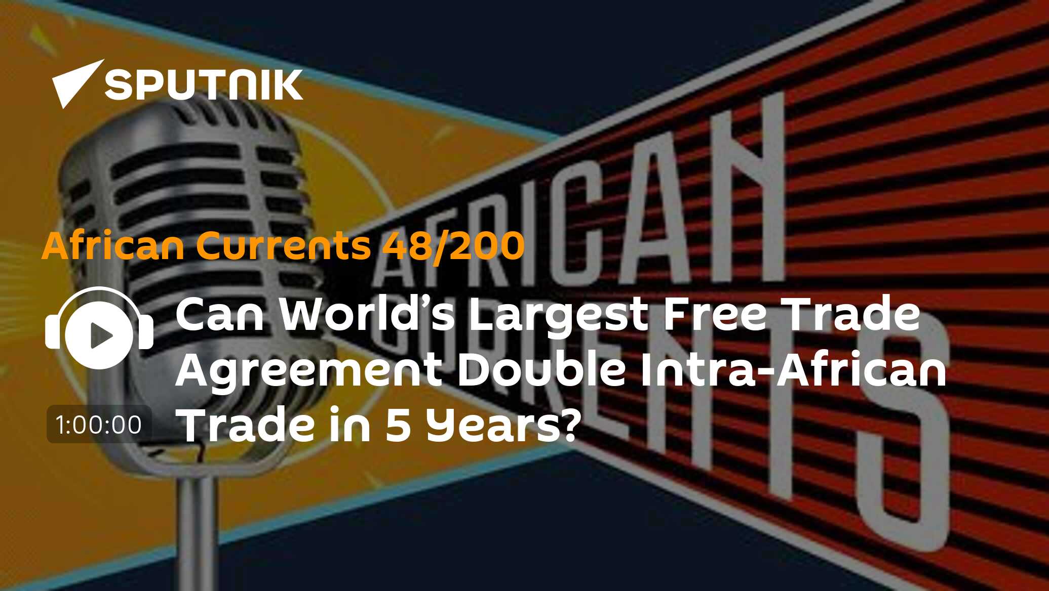 Can World’s Largest Free Trade Agreement Double Intra-African Trade in ...