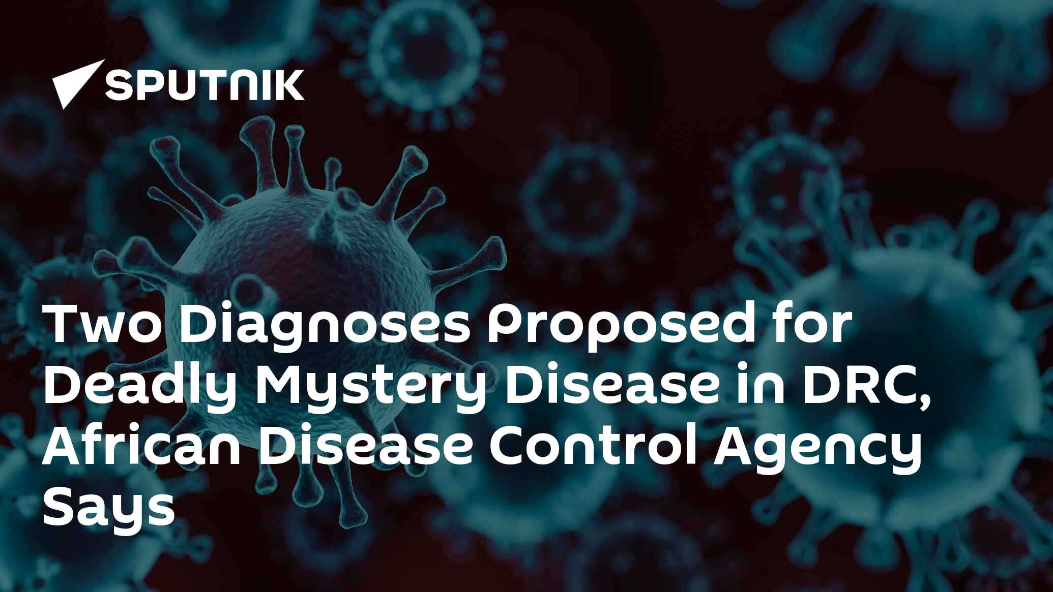 Two Diagnoses Proposed for Deadly Mystery Disease in DRC, African ...