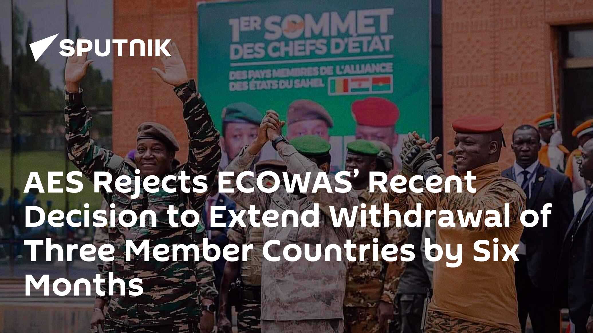 AES Rejects ECOWAS’ Recent Decision to Extend Withdrawal of Three ...