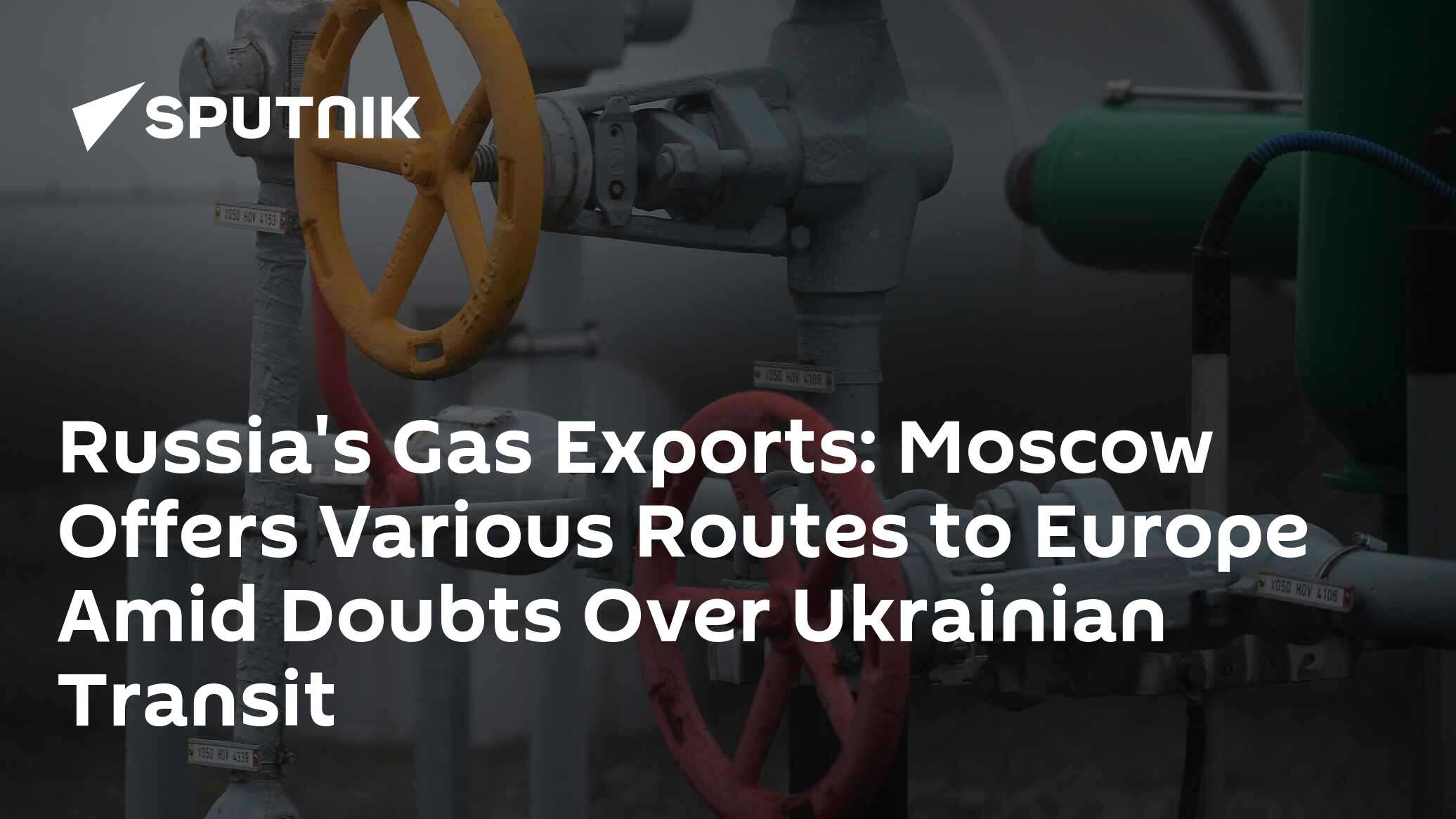 Russia's Gas Exports: Moscow Offers Various Routes to Europe Amid ...