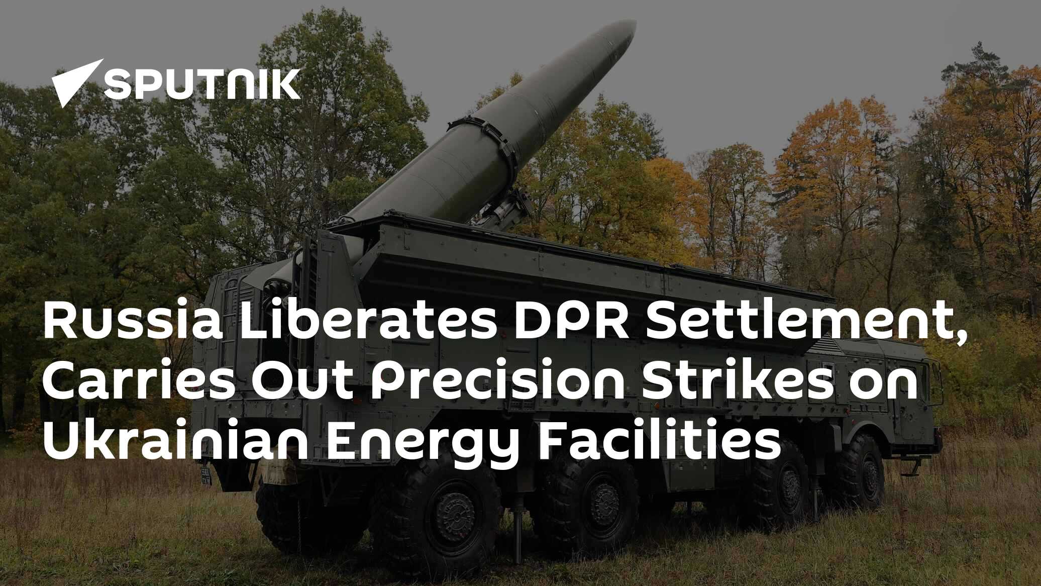 Russia Liberates DPR Settlement, Carries Out Precision Strikes on ...