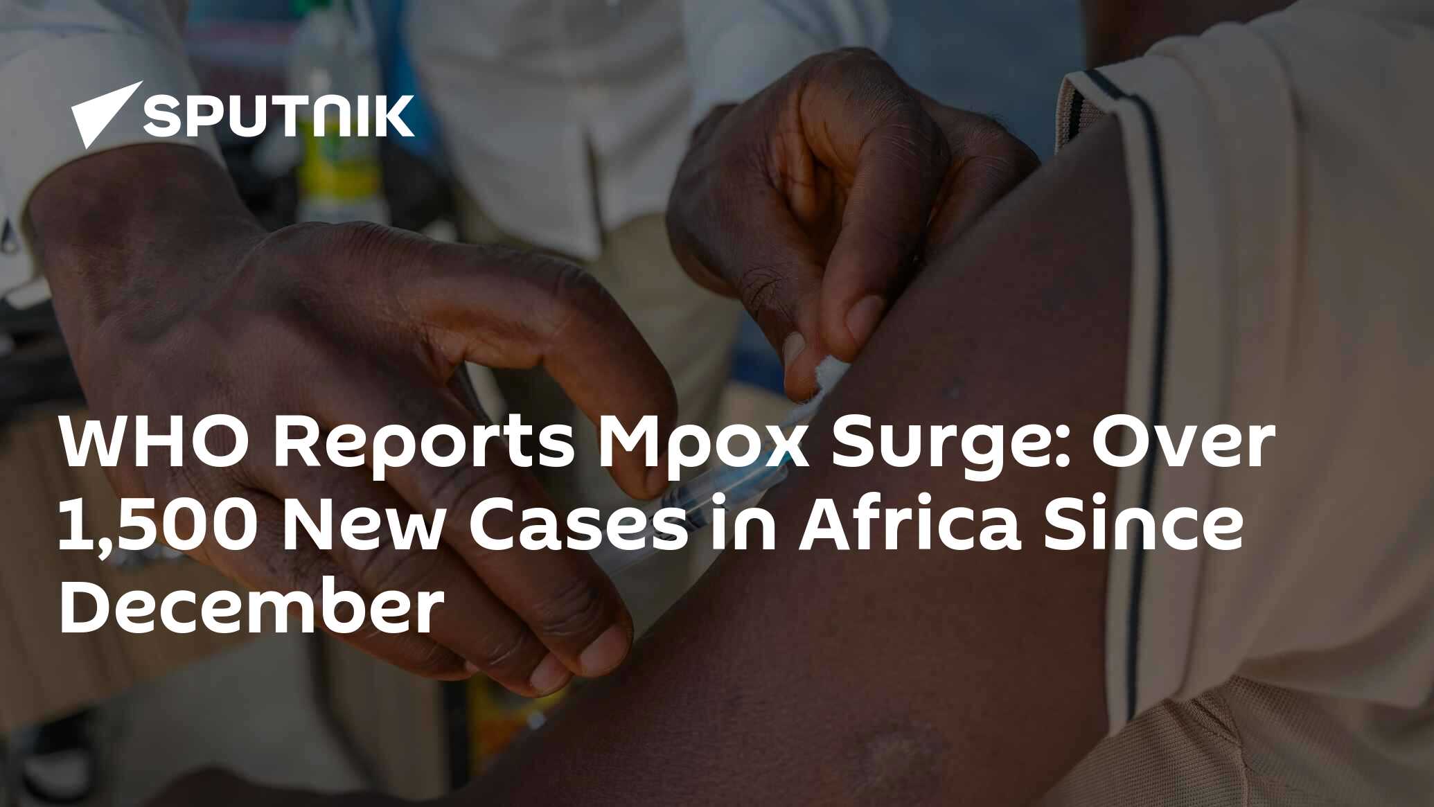 WHO Reports Mpox Surge: Over 1,500 New Cases in Africa Since December ...