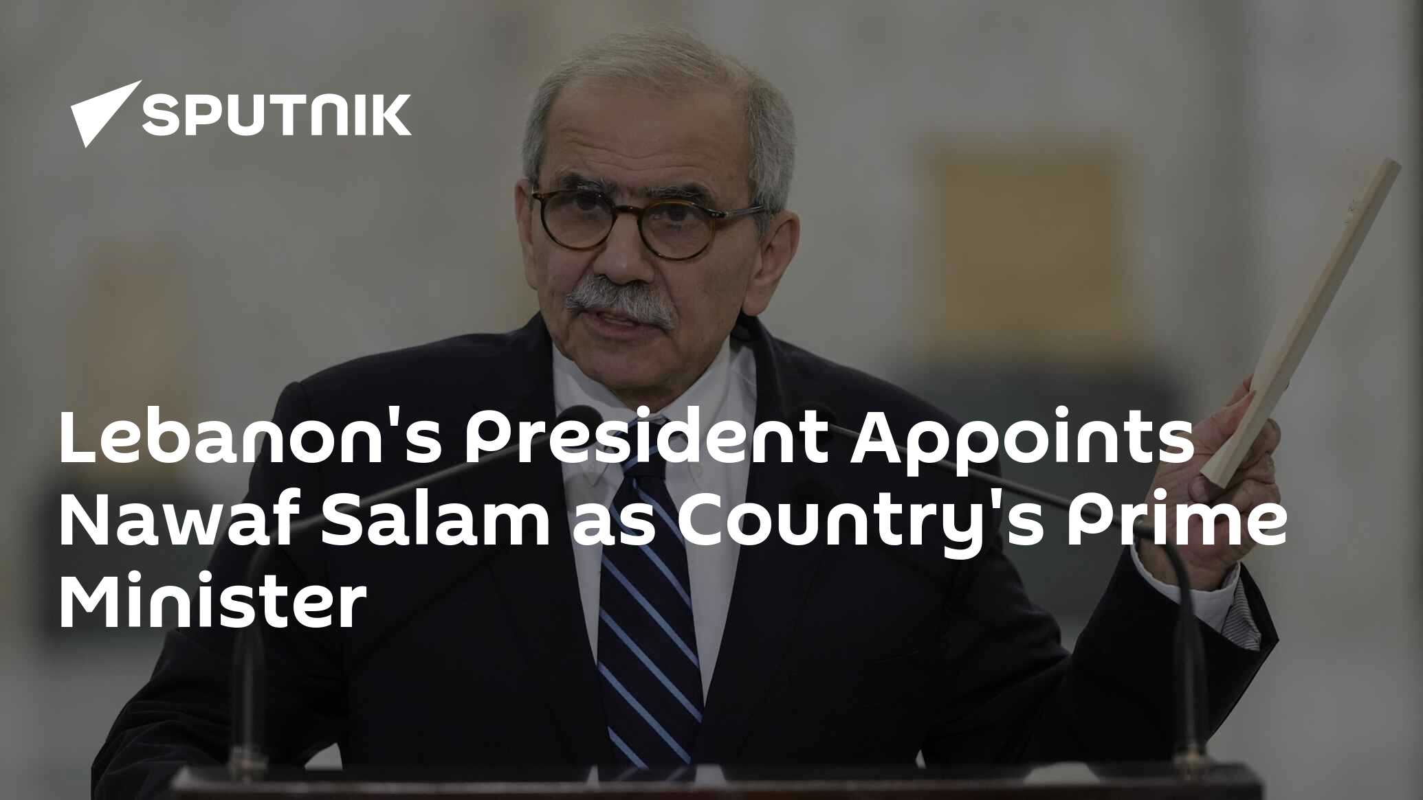 Lebanon's President Appoints Nawaf Salam as Country's Prime Minister ...