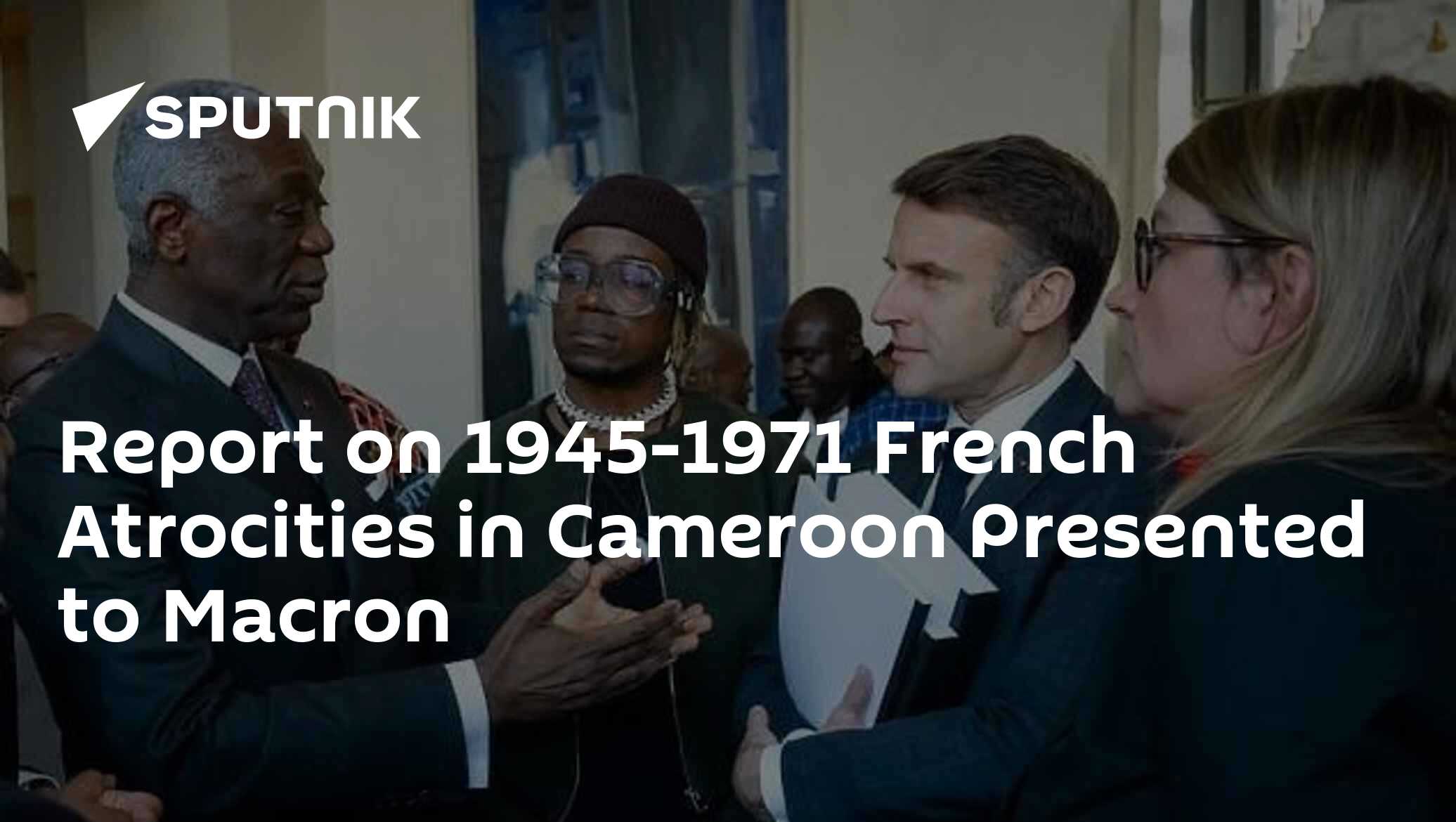 Report on 1945-1971 French Atrocities in Cameroon Presented to Macron ...