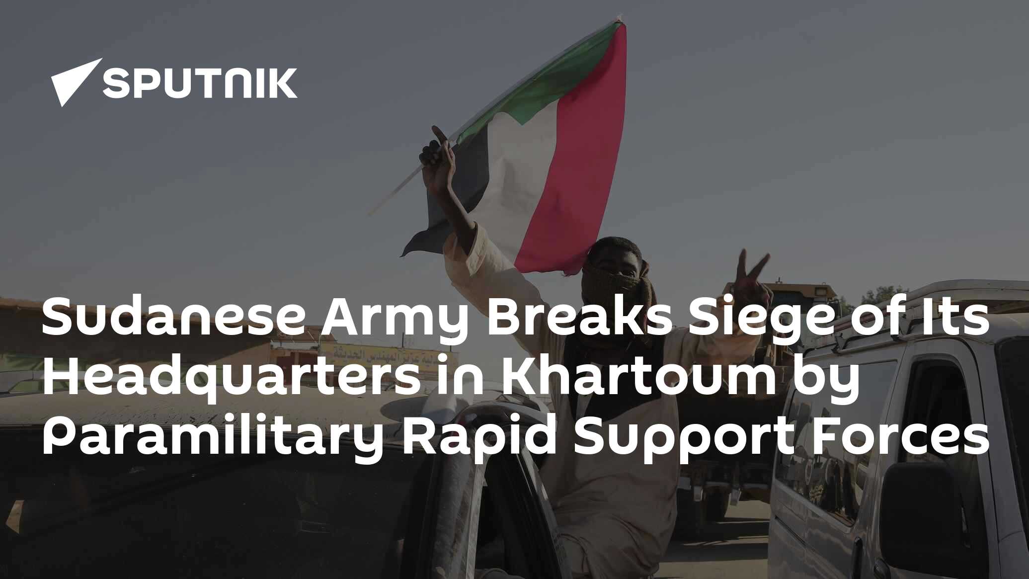 Sudanese Army Breaks Siege of Its Headquarters in Khartoum by ...