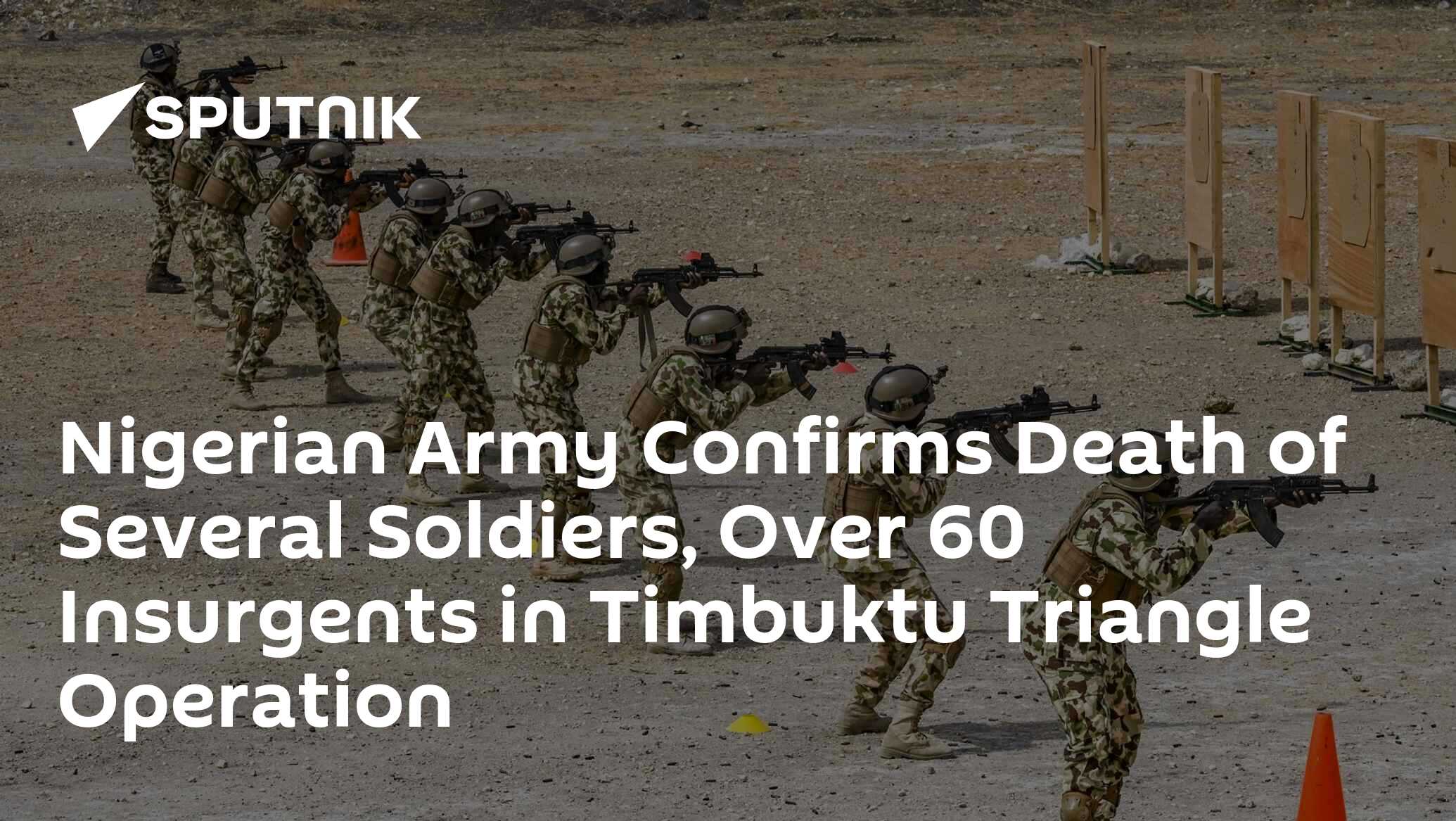 Nigerian Army Confirms Death of Several Soldiers, Over 60 Insurgents in ...