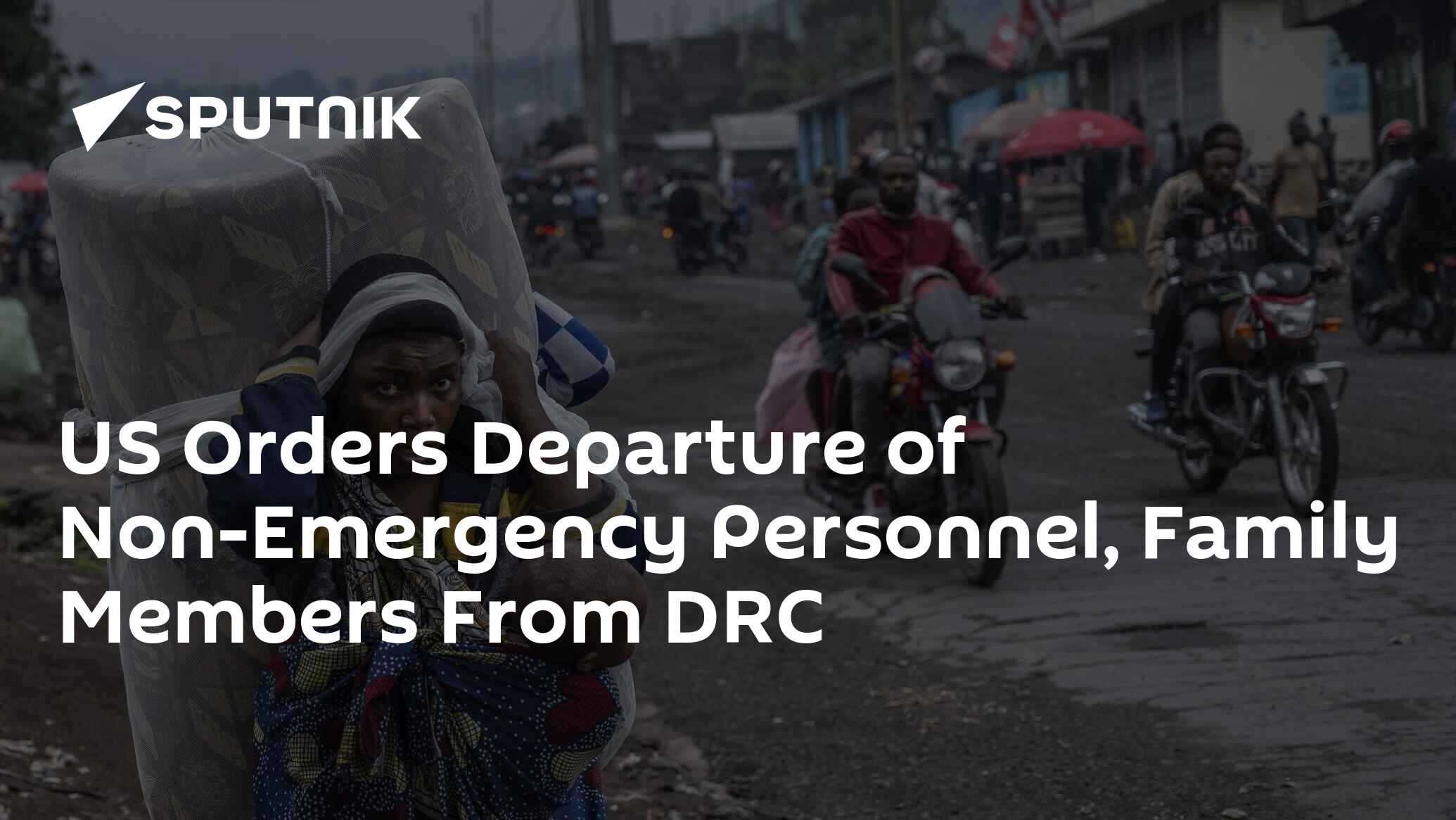 US Orders Departure of Non-Emergency Personnel, Family Members From DRC ...