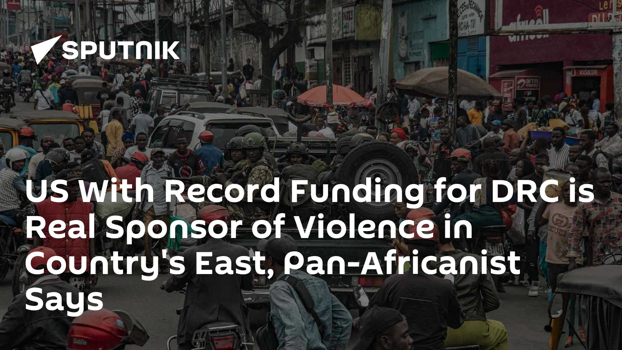 US With Record Funding for DRC is Real Sponsor of Violence in Country's ...