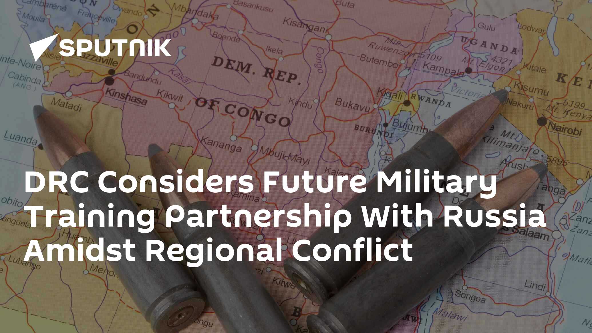 DRC Considers Future Military Training Partnership With Russia Amidst Regional Conflict - 06.02. ...