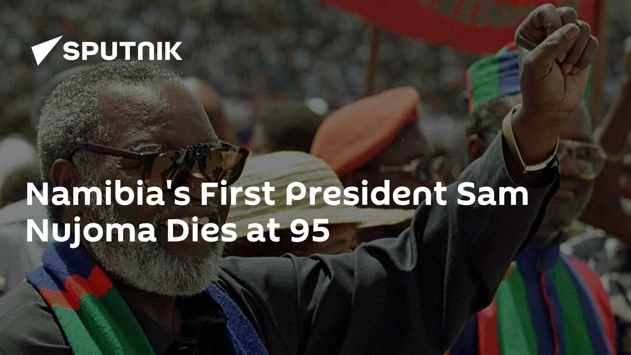 Namibia's First President Sam Nujoma Dies at 95 - 09.02.2025, Sputnik ...