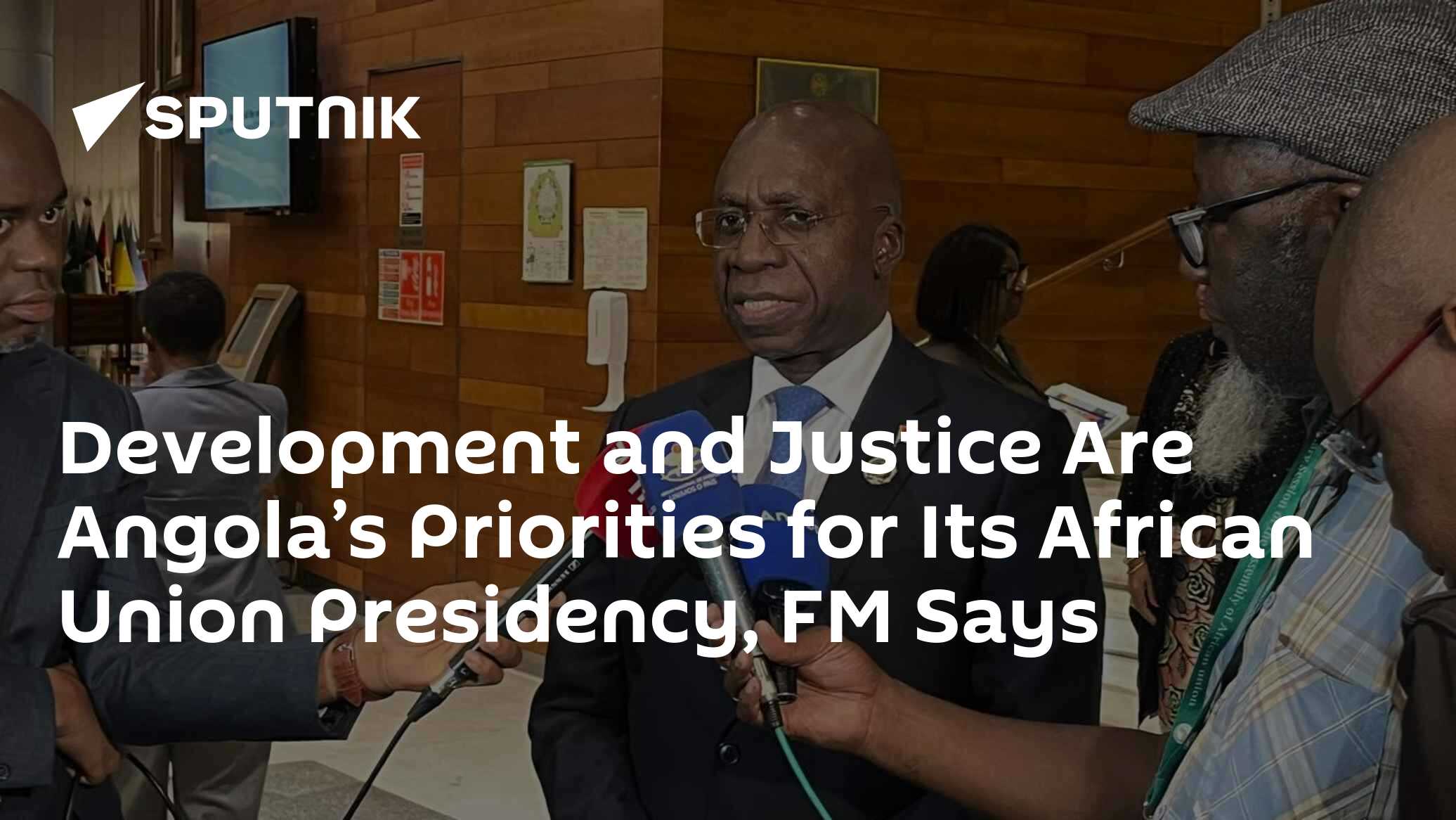 Development and Justice Are Angola’s Priorities for Its African Union ...
