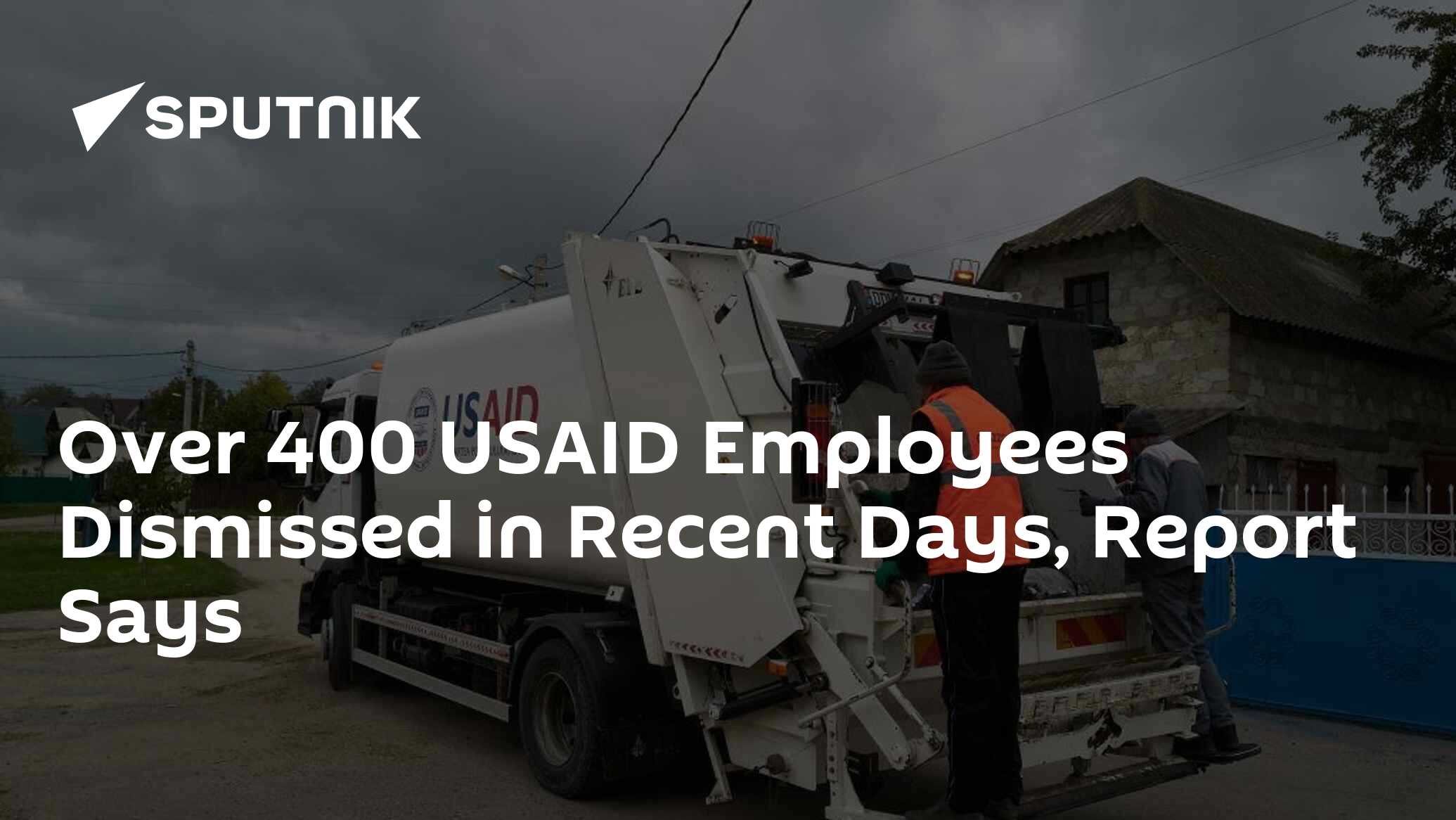 Over 400 USAID Employees Dismissed in Recent Days, Report Says - 23.02.2025, Sputnik Africa