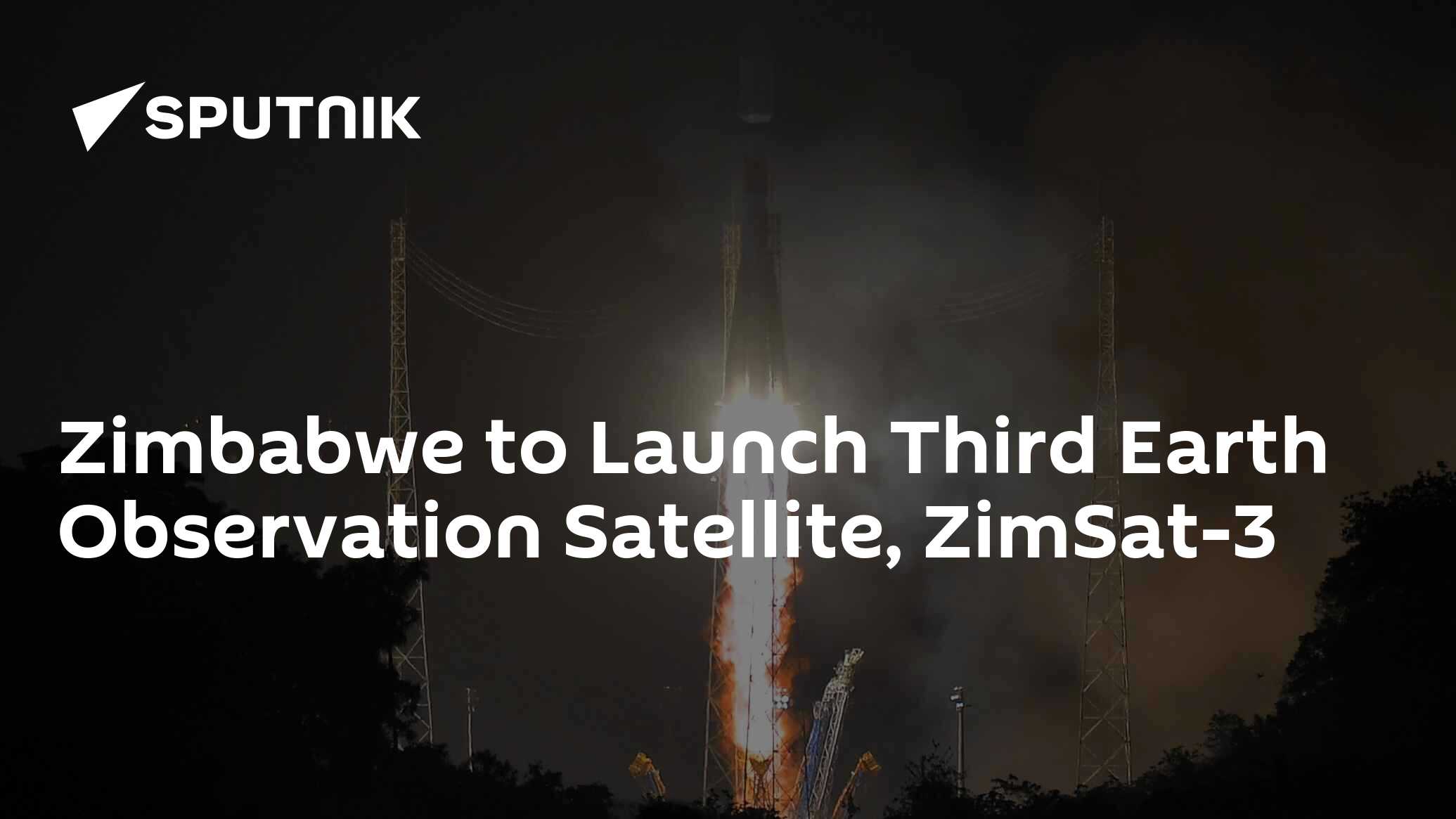 Zimbabwe to Launch Third Earth Observation Satellite, ZimSat-3 - 23.02. ...
