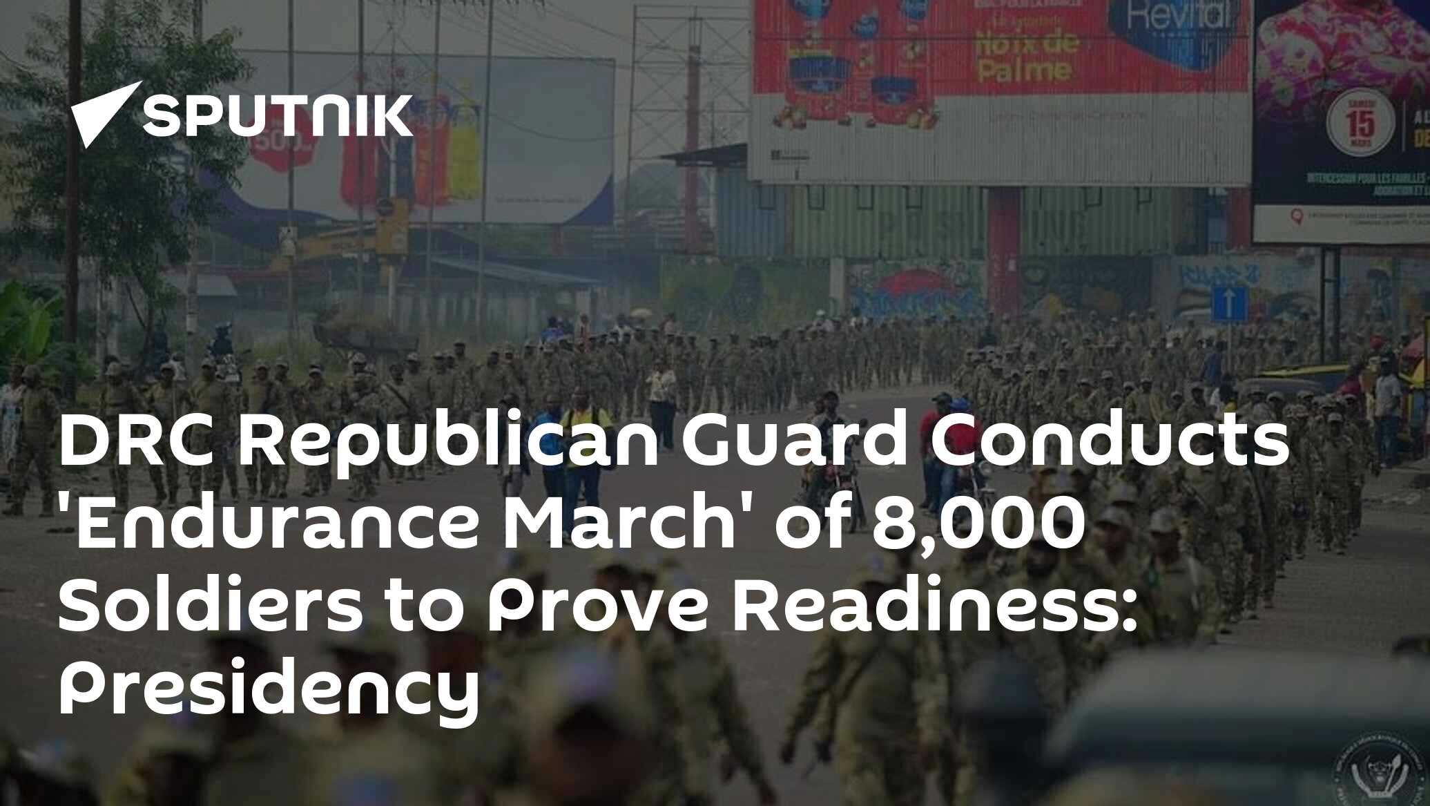 DRC Republican Guard Conducts 'Endurance March' of 8,000 Soldiers to ...