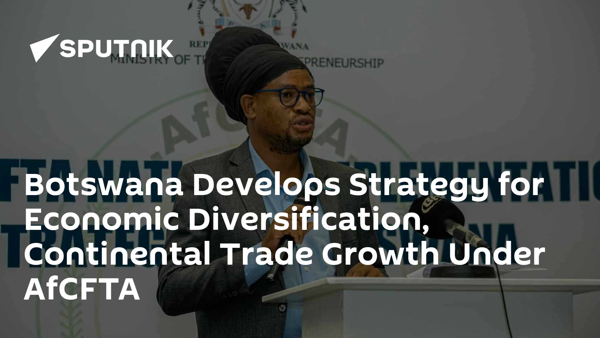 Botswana Develops Strategy for Economic Diversification, Continental ...