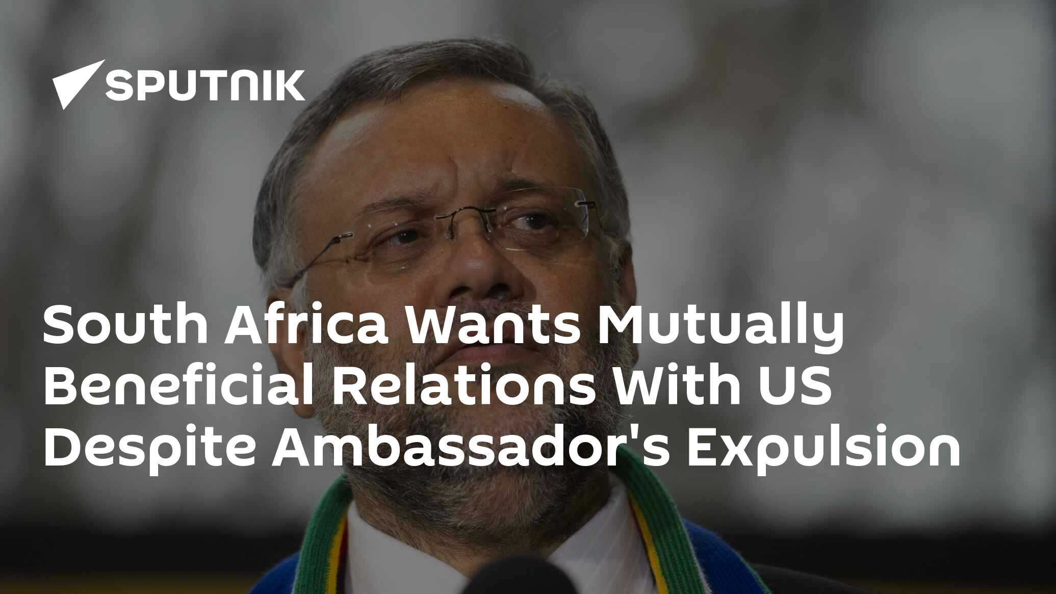South Africa Wants Mutually Beneficial Relations With US Despite ...