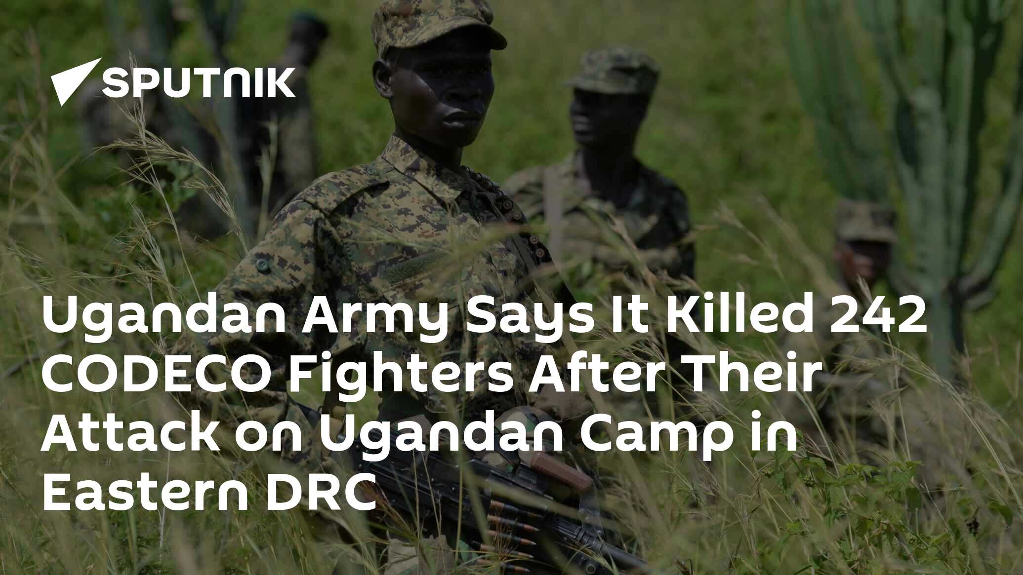 Ugandan Army Says It Killed 242 CODECO Fighters After Their Attack on ...