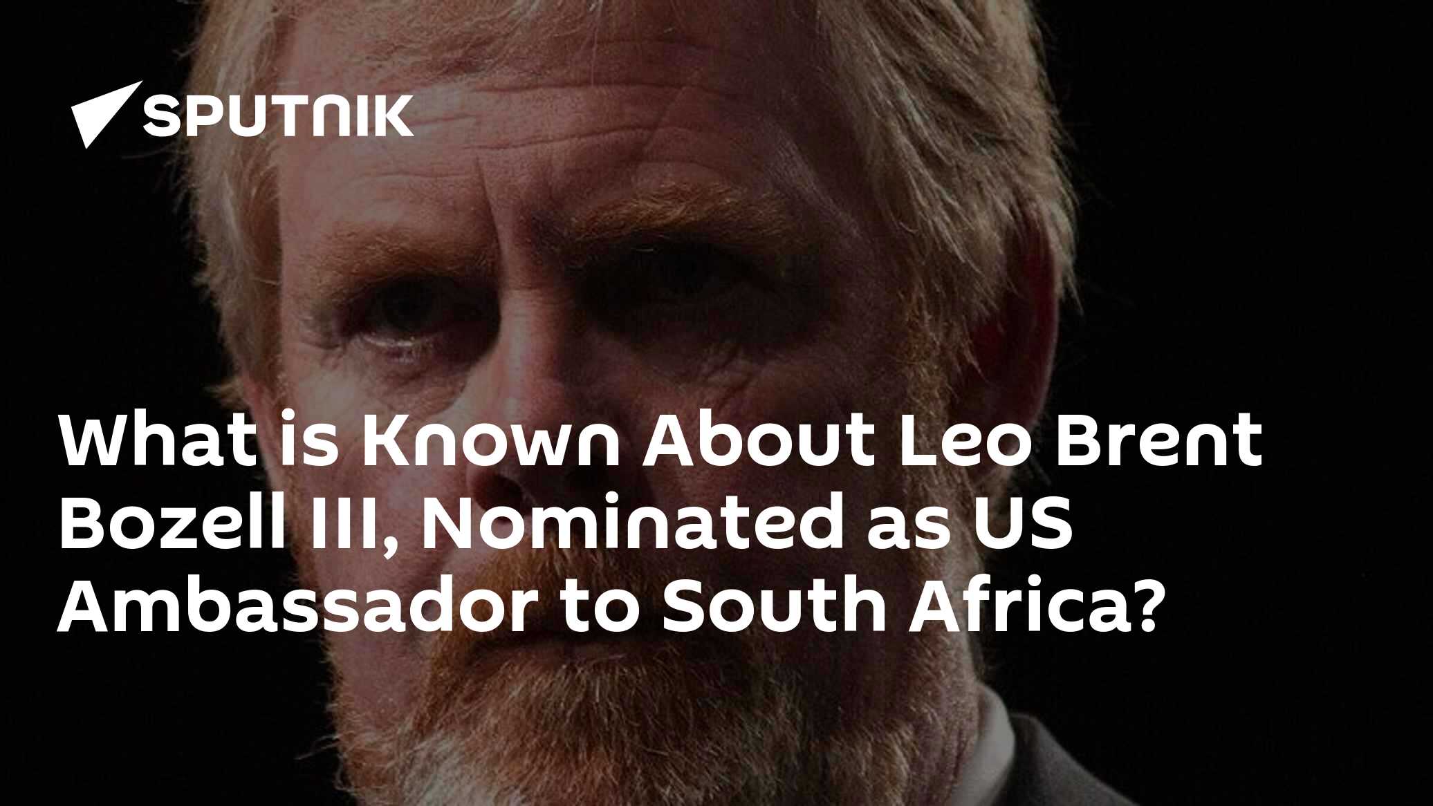What is Known About Leo Brent Bozell III, Nominated as US Ambassador to ...